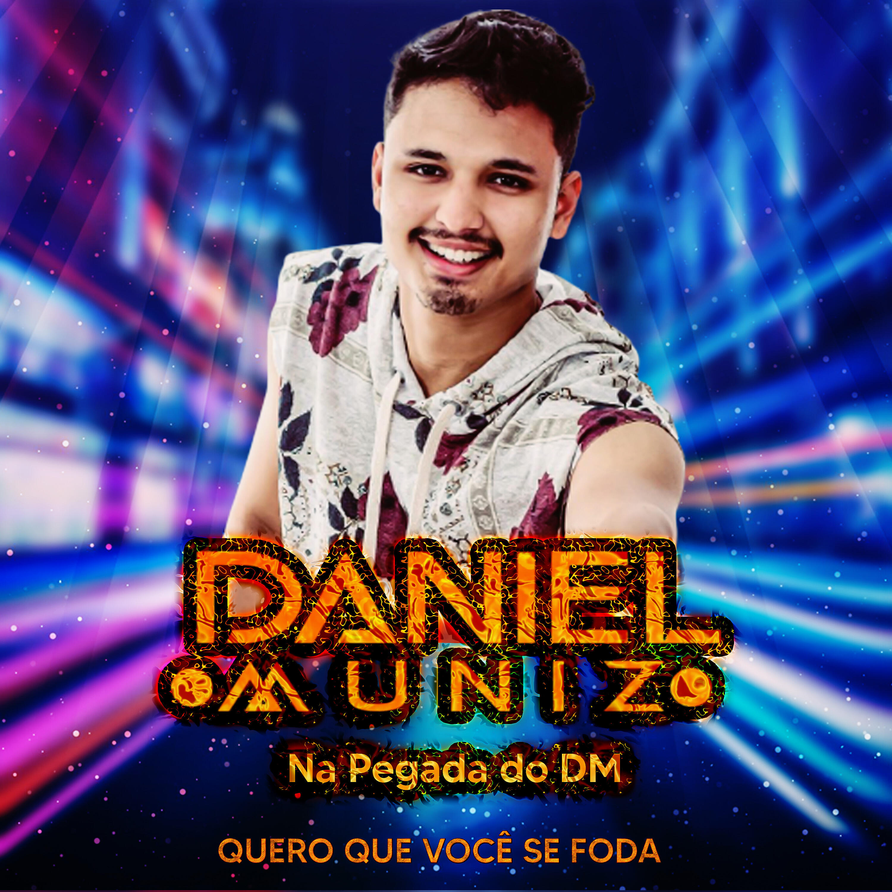 Daniel Muniz - Na Pegada do DM - Quero Que Você Se Foda | iHeart