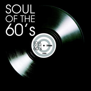 Various Artists - Soul Of The 60's | iHeart