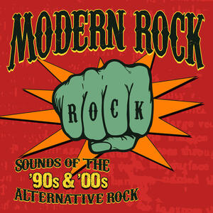 Various Artists - Modern Rock - Sound Of The 90s & 00s Alternative Rock ...