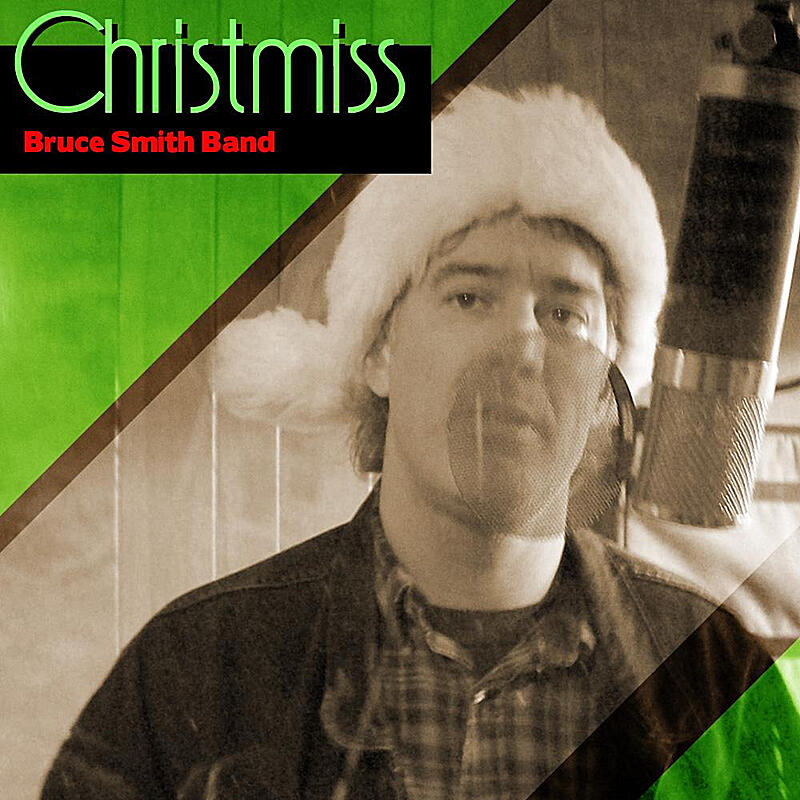 Bruce Smith Band - Christmiss | iHeart