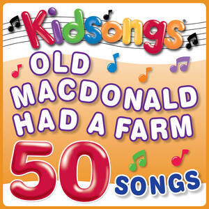 Kidsongs - Old MacDonald Had a Farm - 50 Songs | iHeart