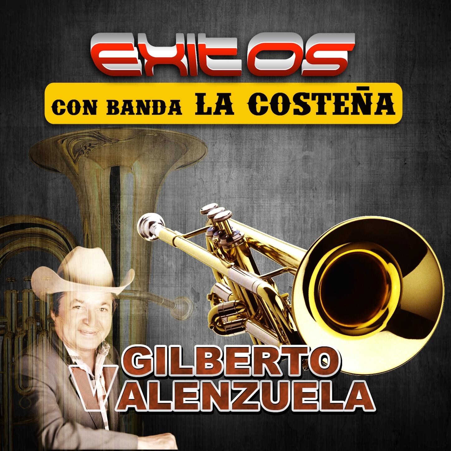 Gilberto Valenzuela Con Banda La Costena - Exitos Con Banda La Costeña ...