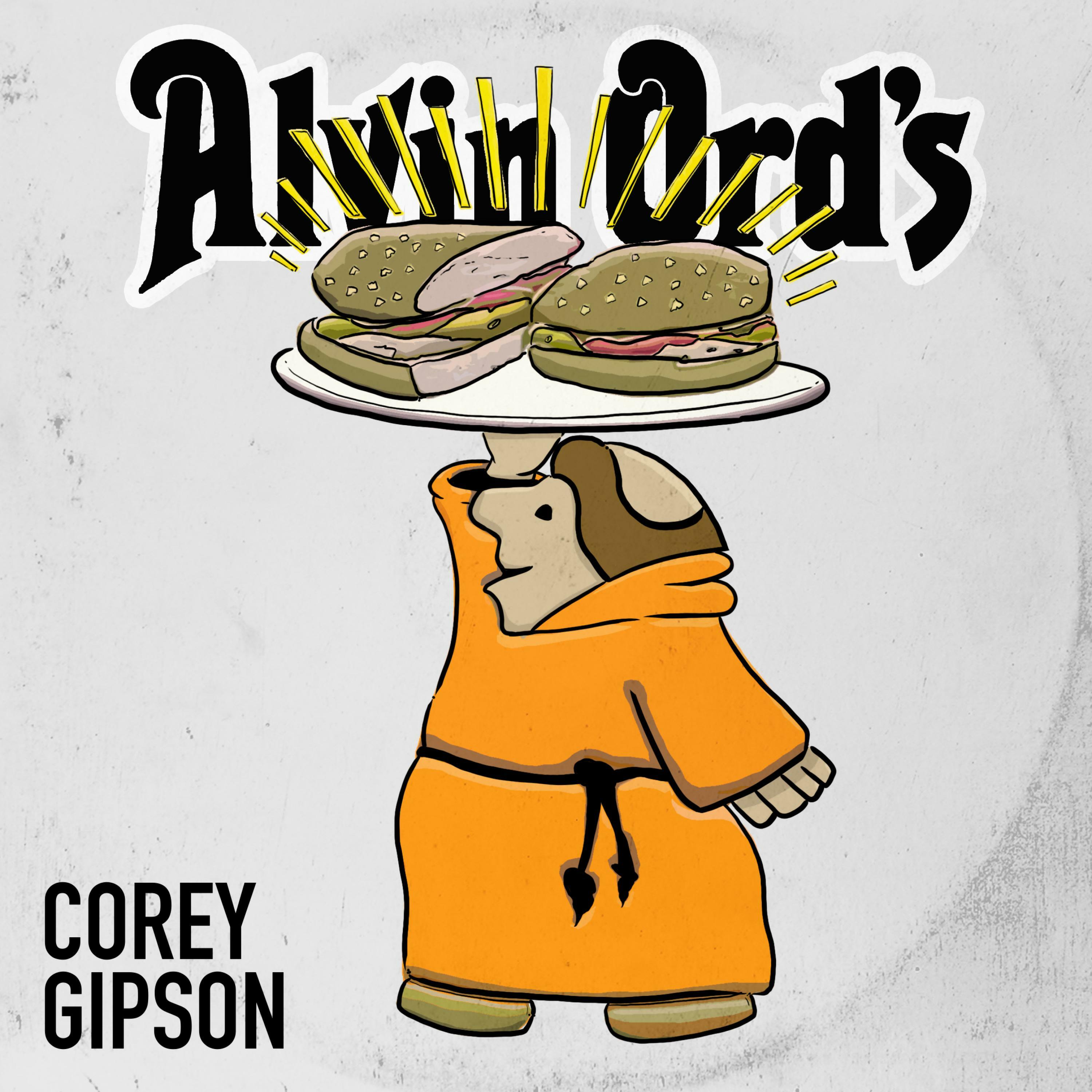Corey Gipson - Alvin Ord's | iHeart