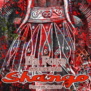 Ifa Fore & Pepe y sus tambores - Secuencia Shango | iHeart