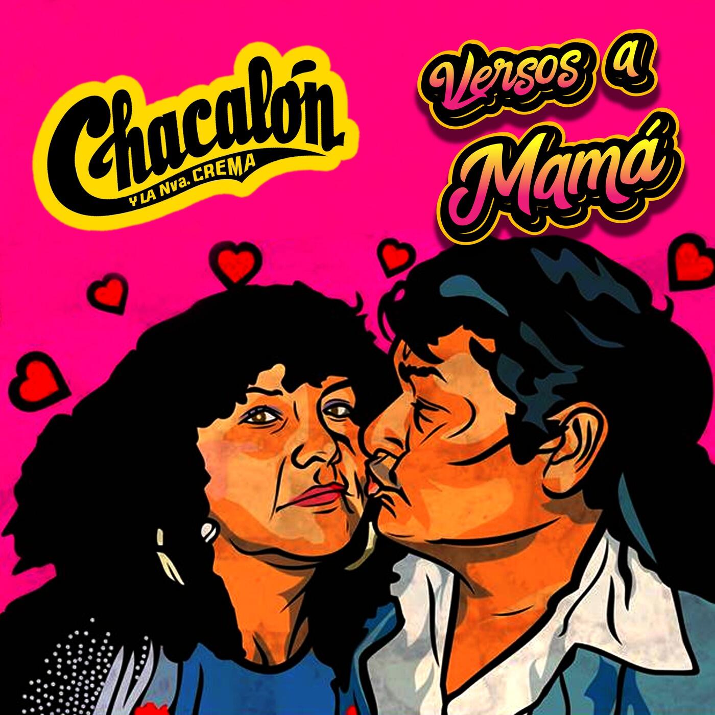 Chacalón y la Nueva Crema - Versos a Mamá | iHeart