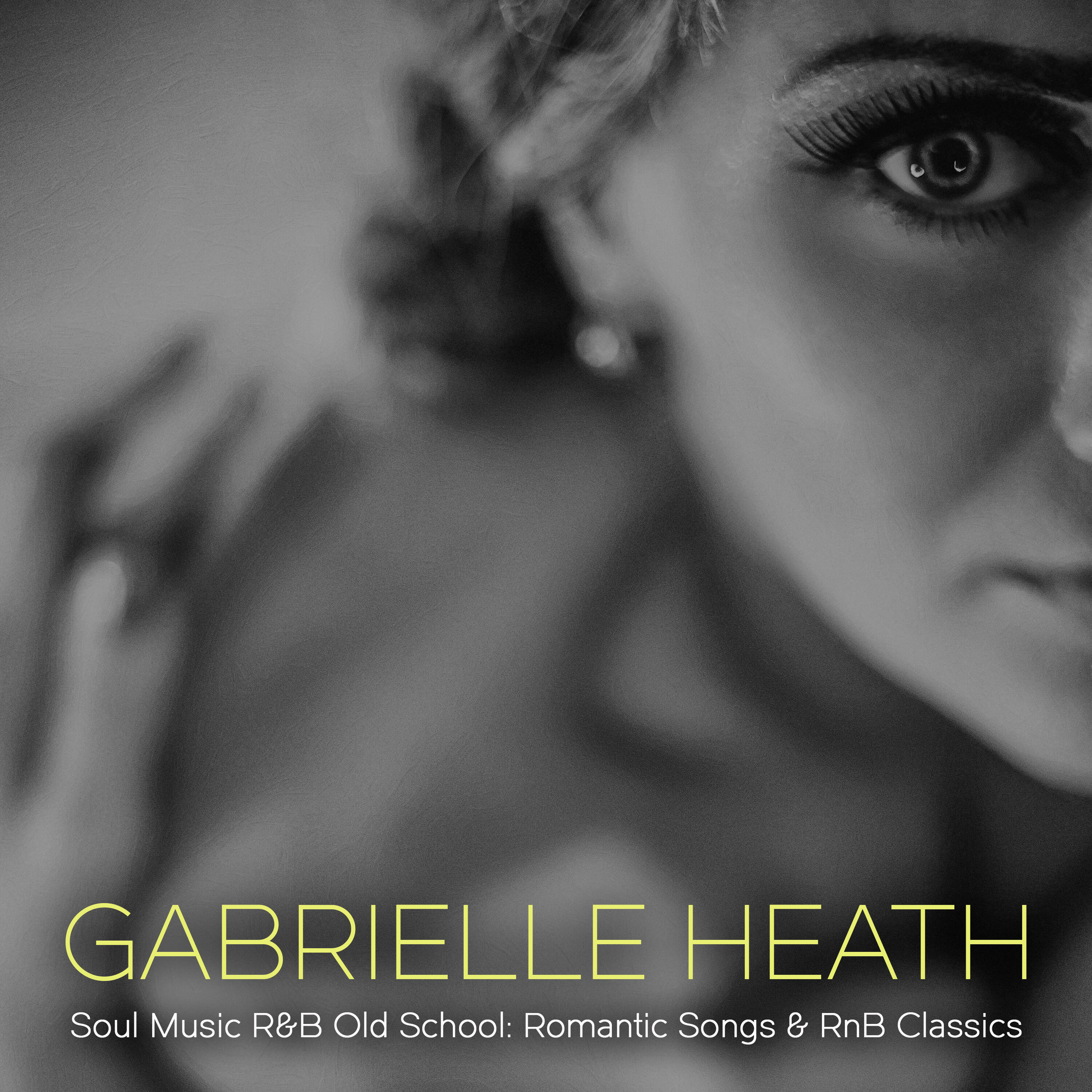 Gabrielle Heath - Soul Music R&B Old School: Romantic Songs & Rnb ...