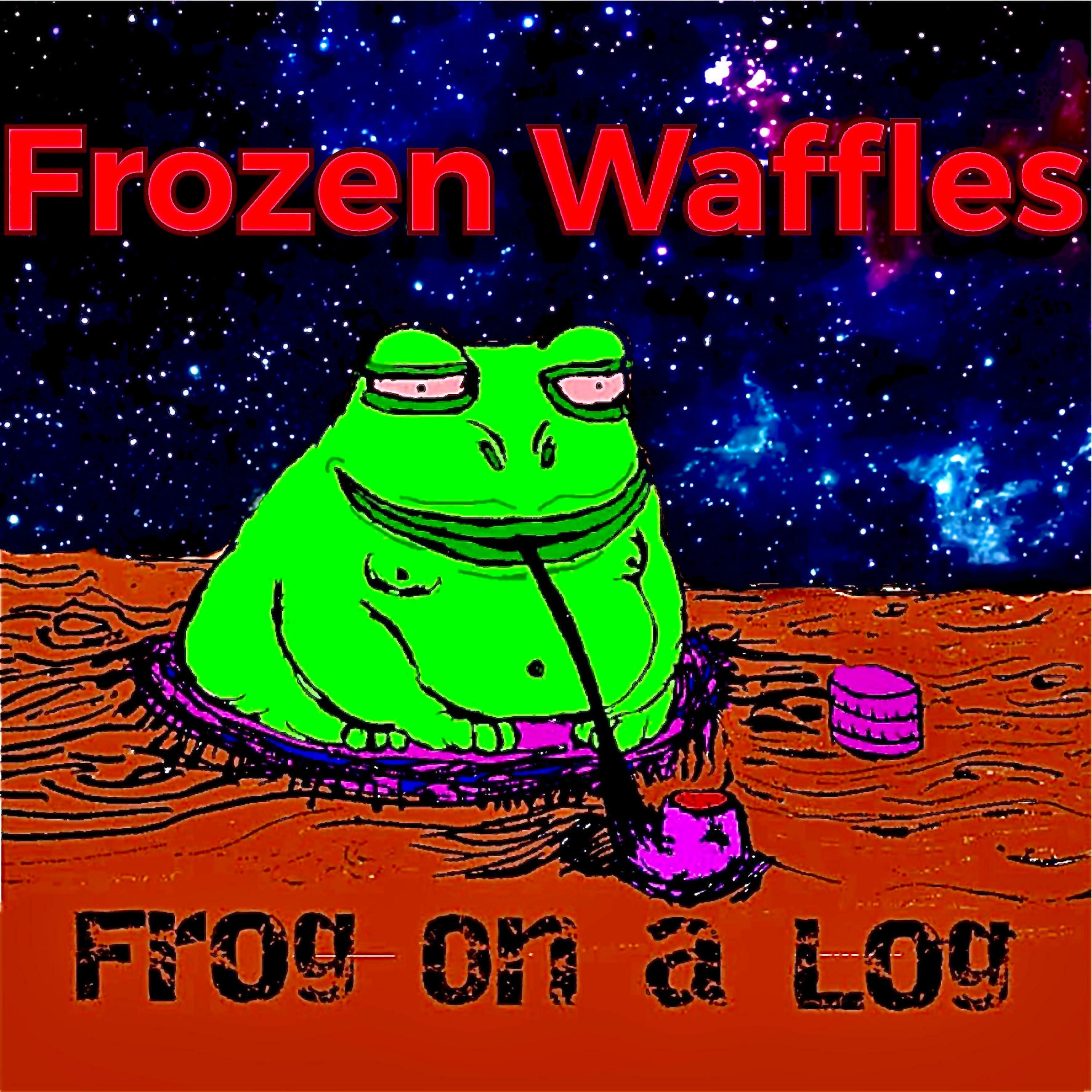 Frozen Waffles - Frog On A Log | iHeart