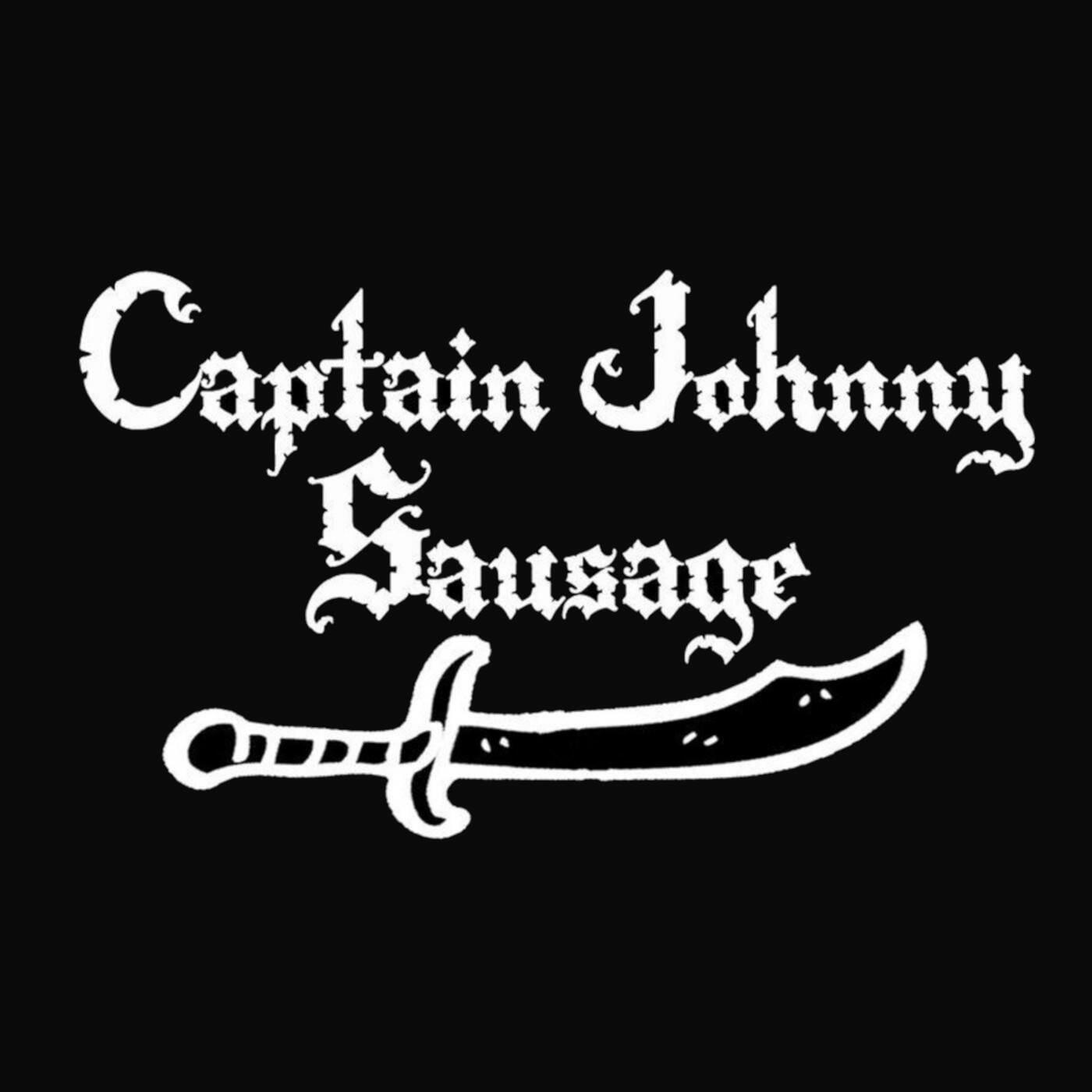 Captain Johnny Sausage - Captain Johnny Sausage | iHeart