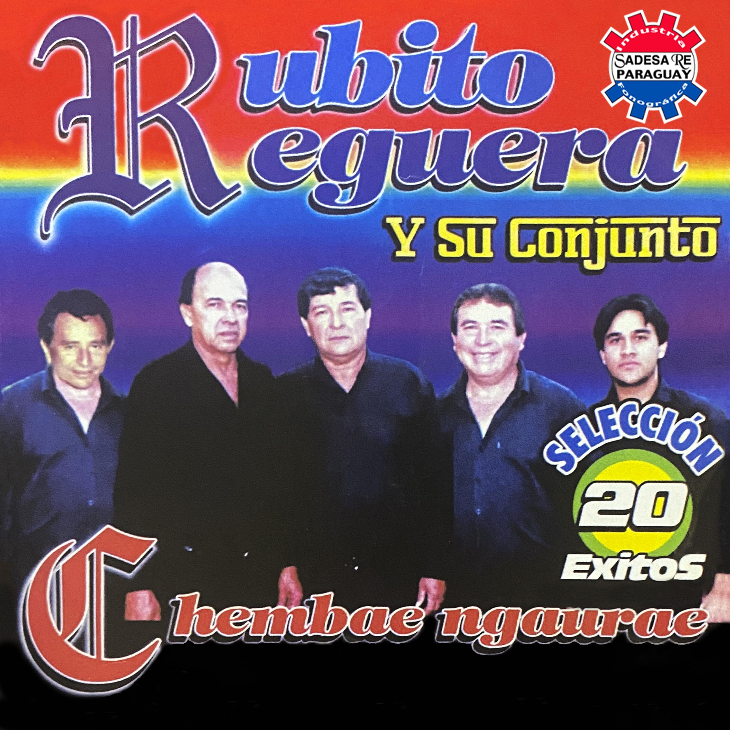 Rubito Reguera Y Su Conjunto - Selección 20 Exitos, Chembae ngaurae ...