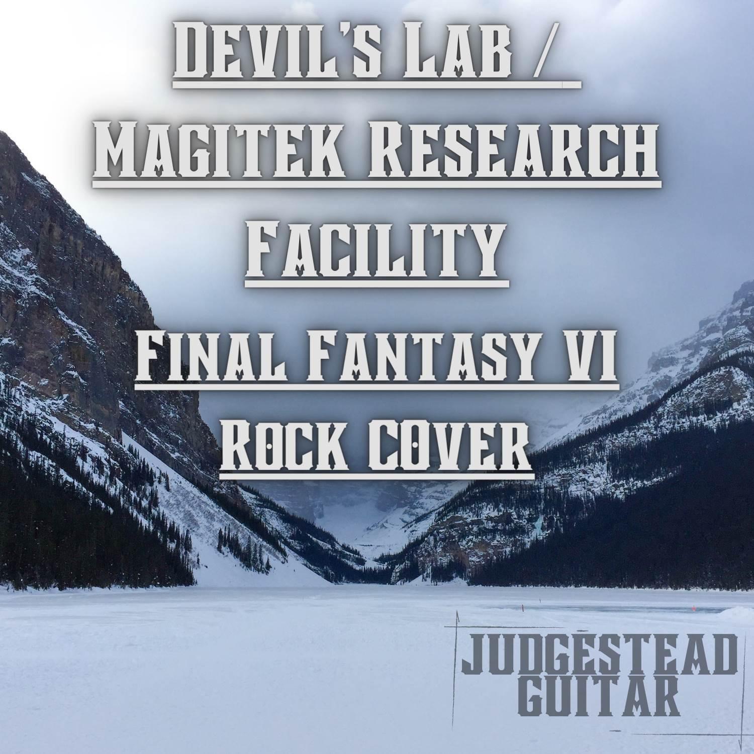 Judgesteadguitar - Devil's Lab / Magitek Research Facility (From "Final ...
