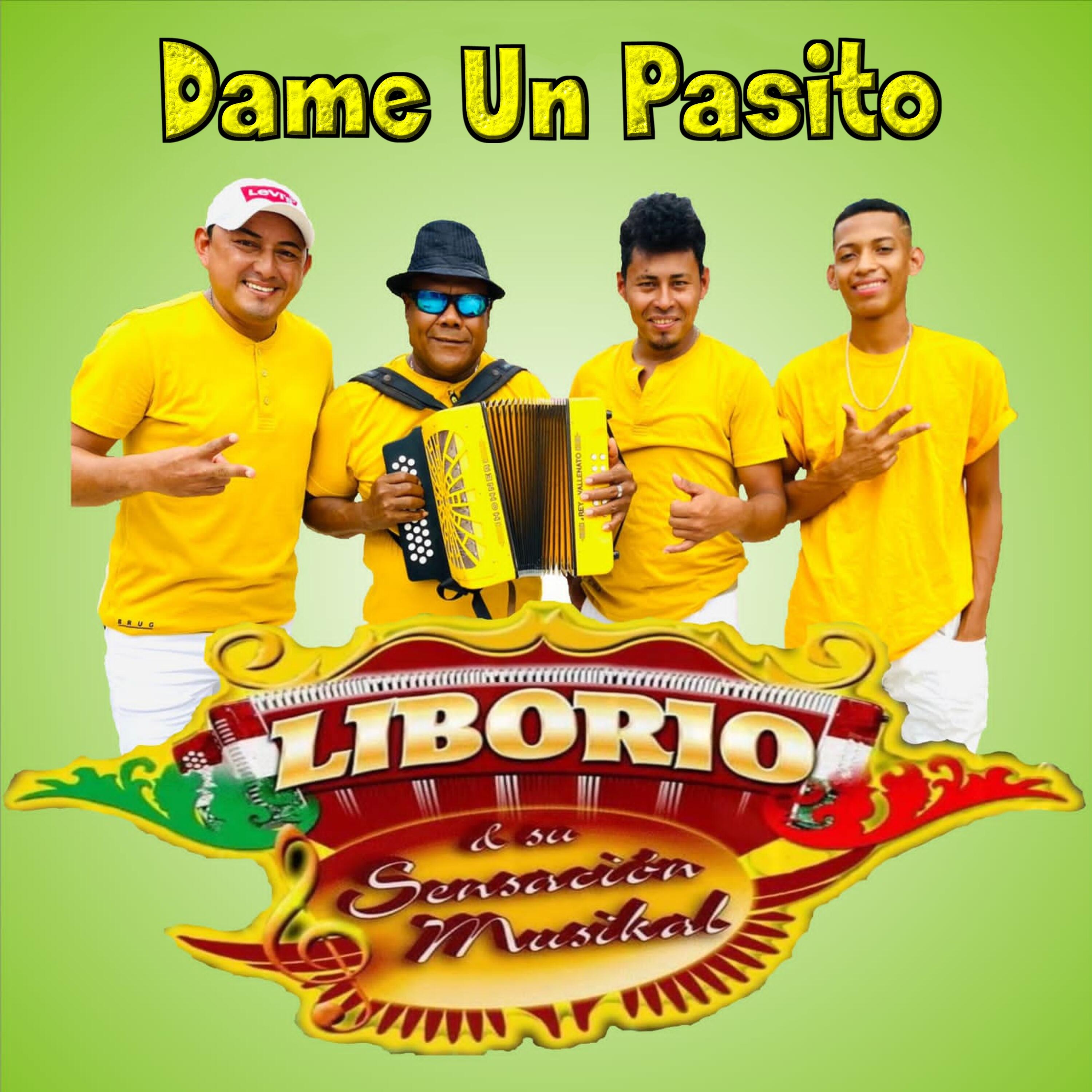 Liborio y Su Sensacion Musical - Dame un Pasito | iHeart