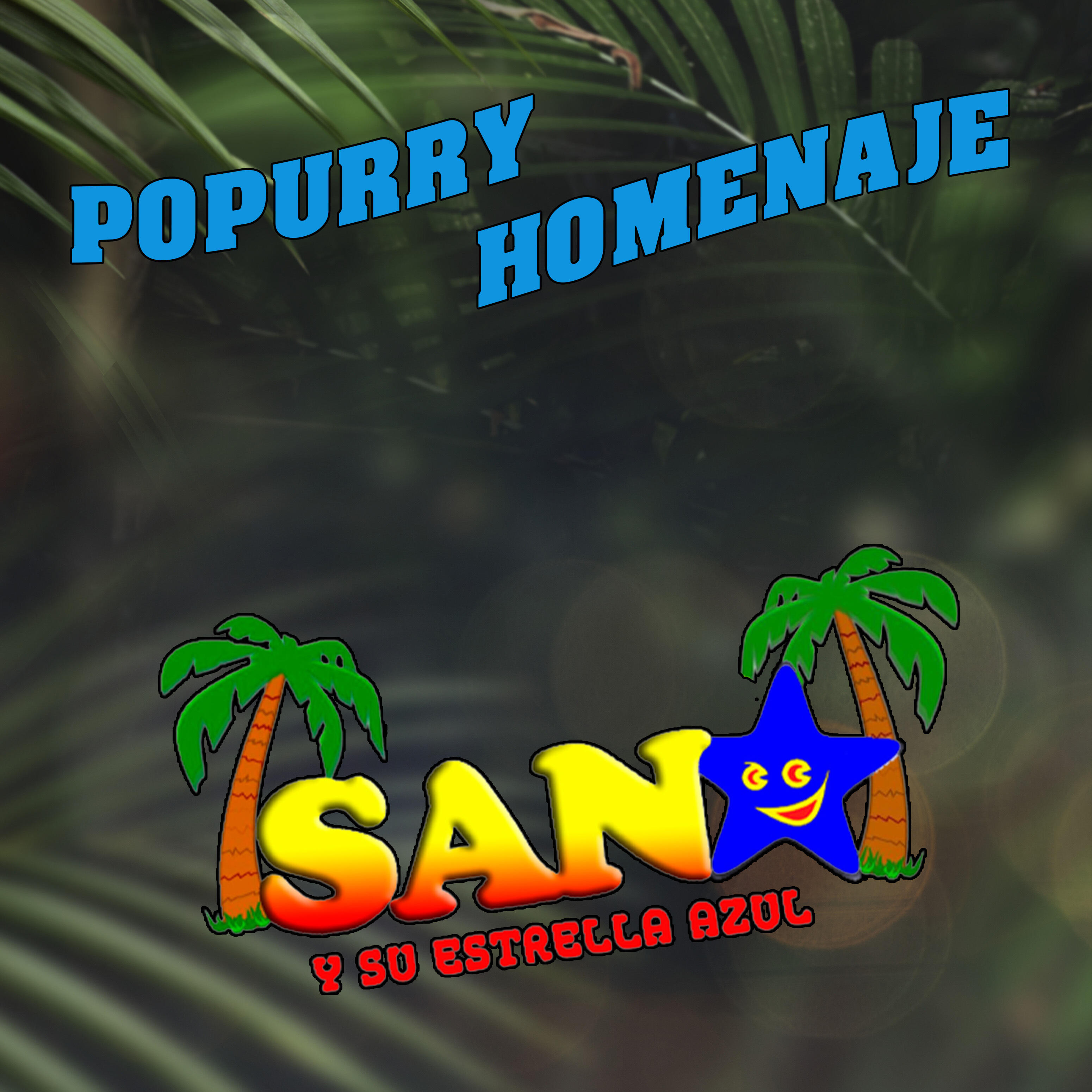 San Y Su Estrella Azul - Mi Carcacha/Mi Mala Suerte/El Vaselina/A ...