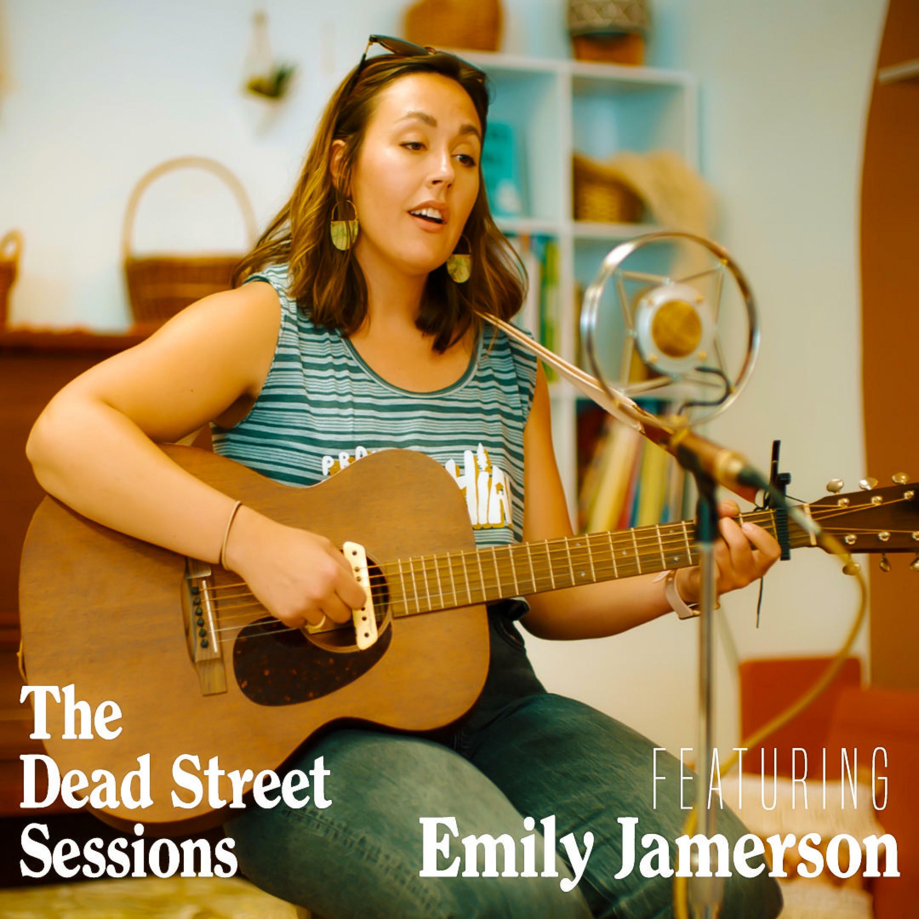 Baily Jamerson - The Dead Street Sessions featuring Emily Jamerson | iHeart
