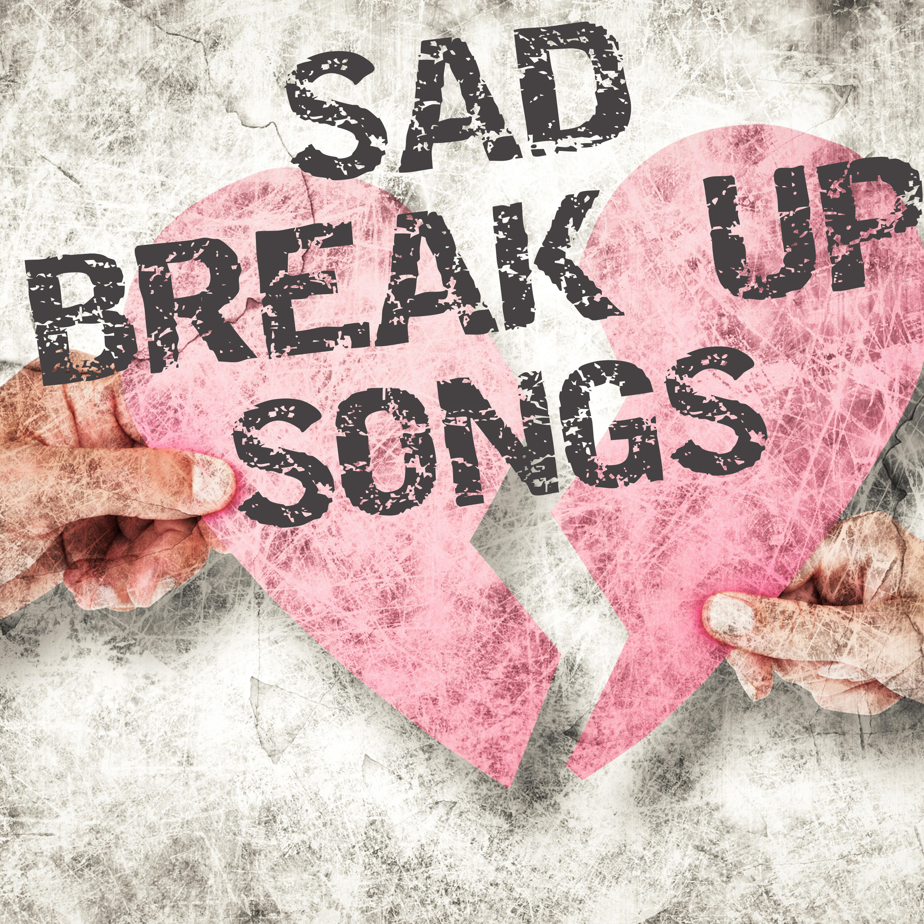 Various Artists - Sad Break Up Songs | iHeart