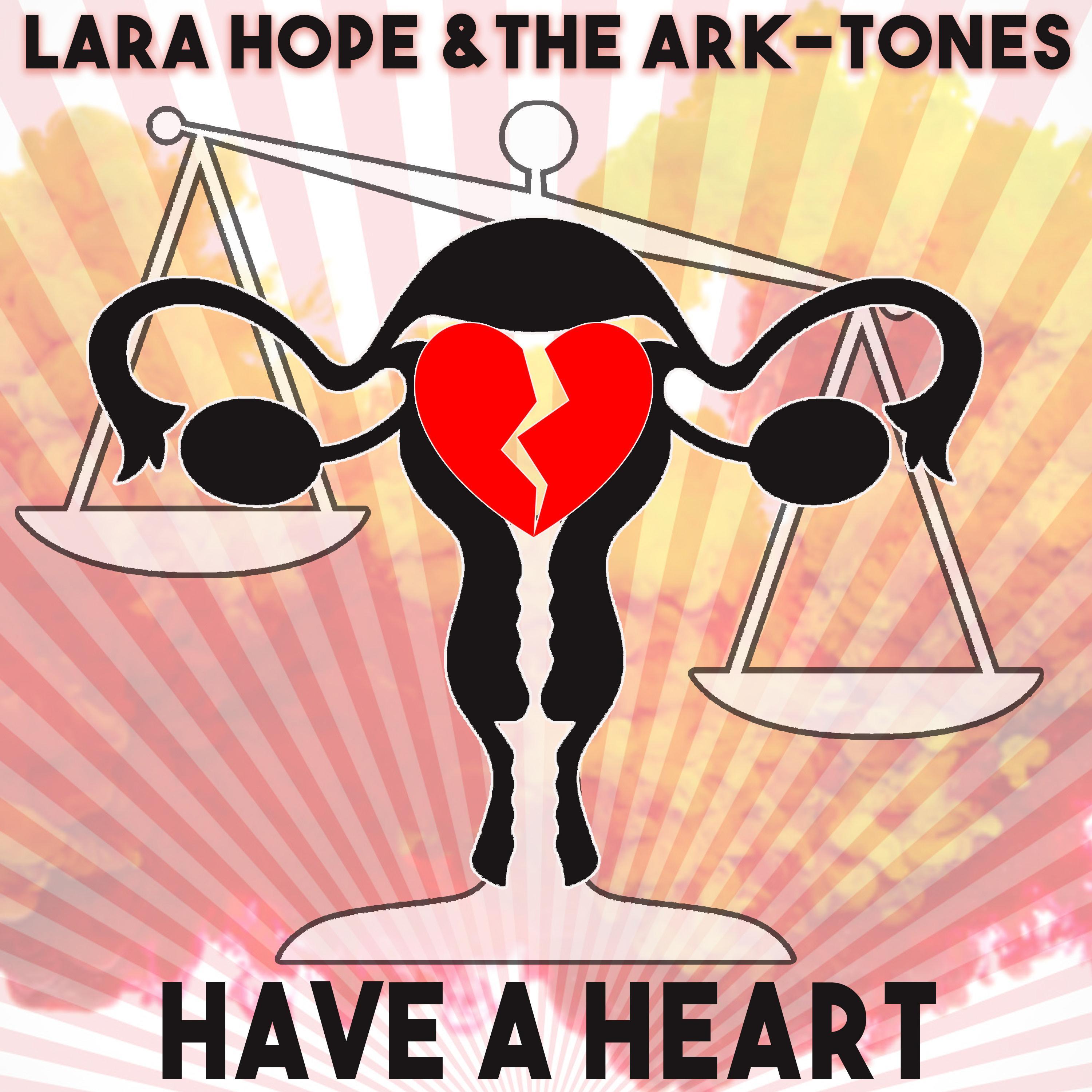 Lara Hope and the Ark-Tones - Have A Heart | iHeart