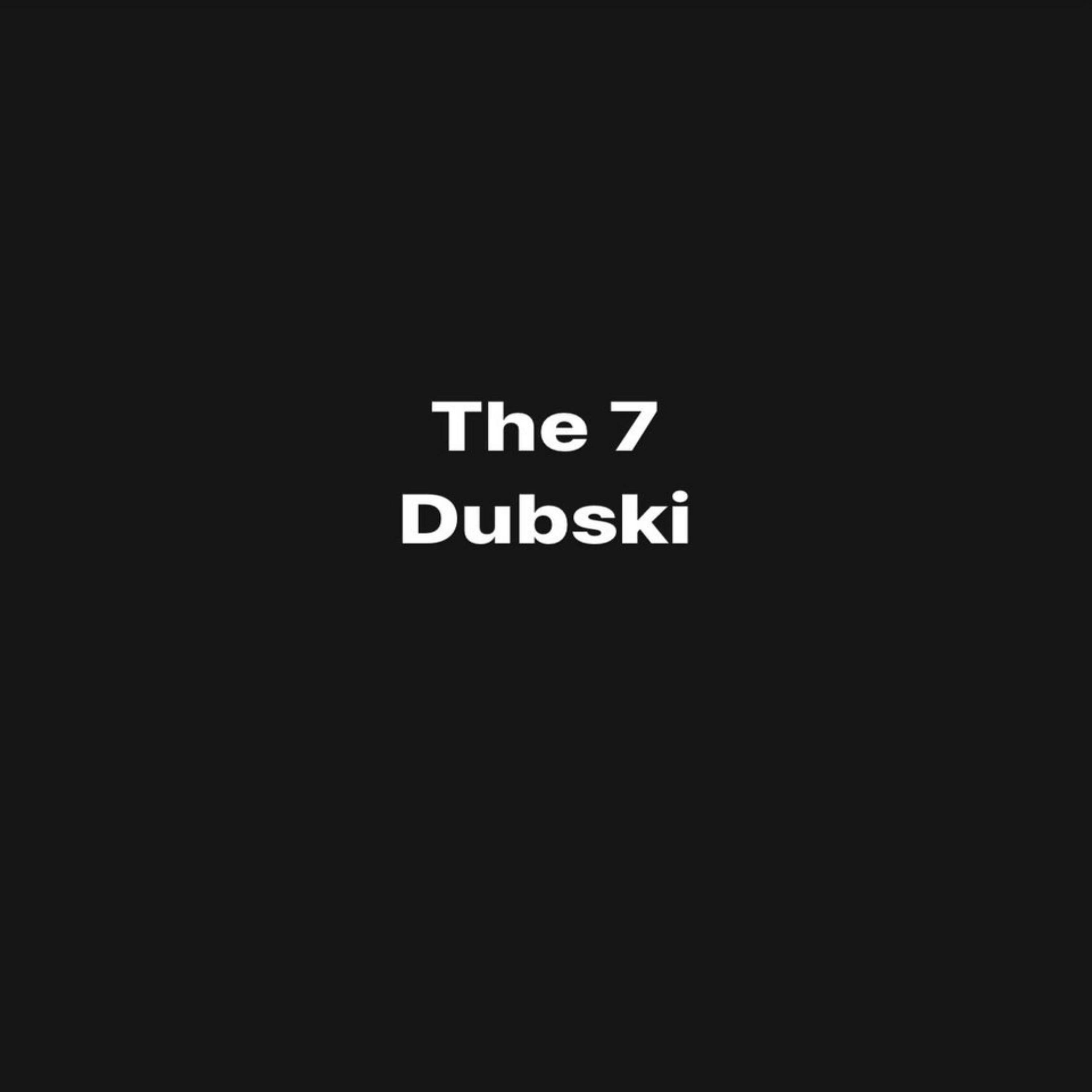 704 Dubski - The 7 (Deluxe) | iHeart