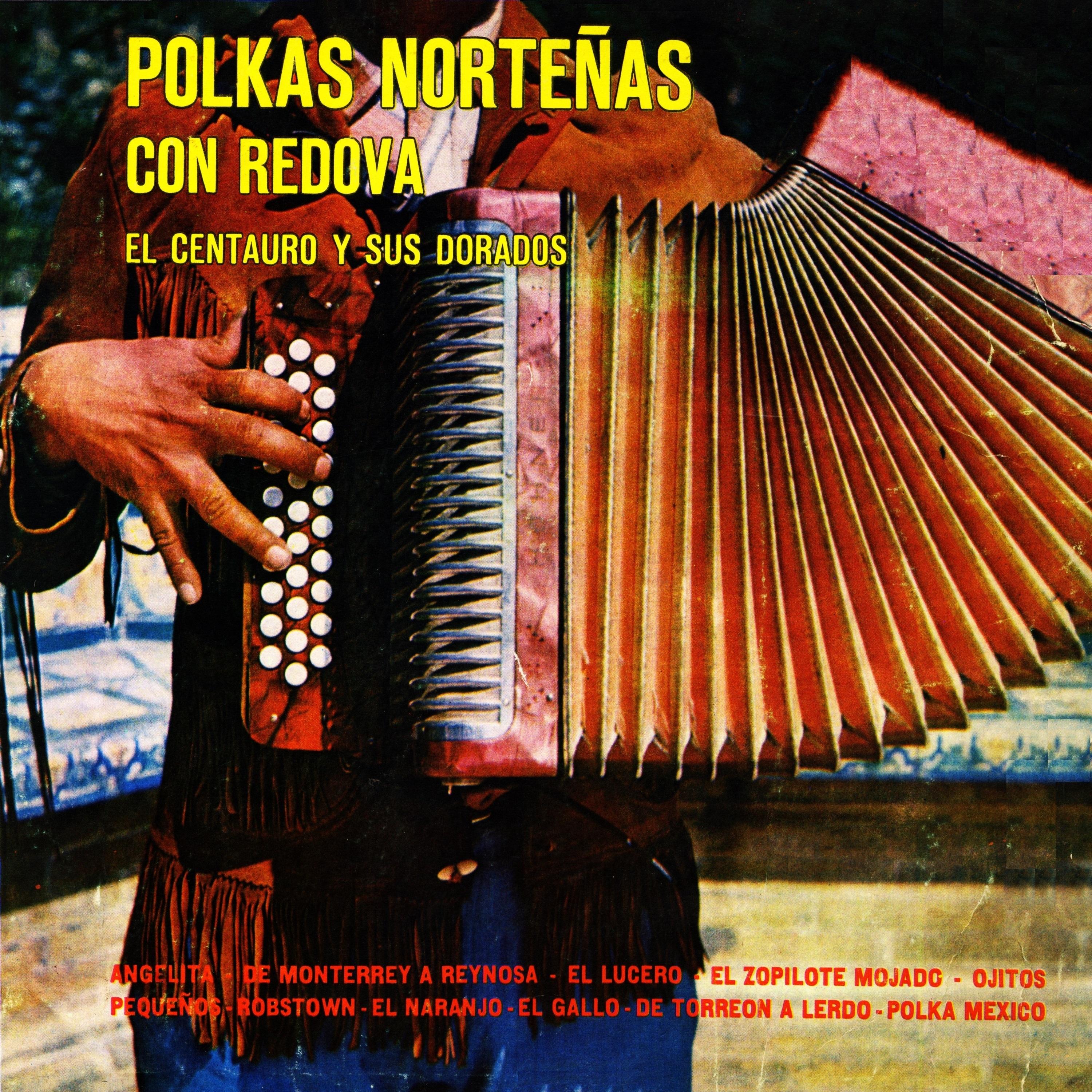 El Centauro Y Sus Dorados - Polkas norteñas con redova | iHeart