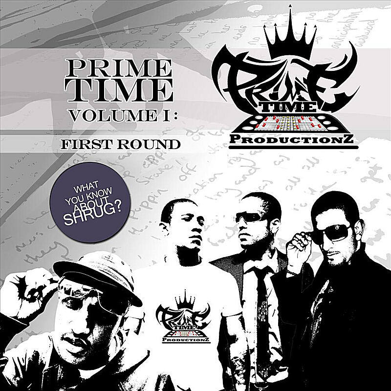 Prime Time Productionz - Prime Time, Vol. 1: First Round | iHeart