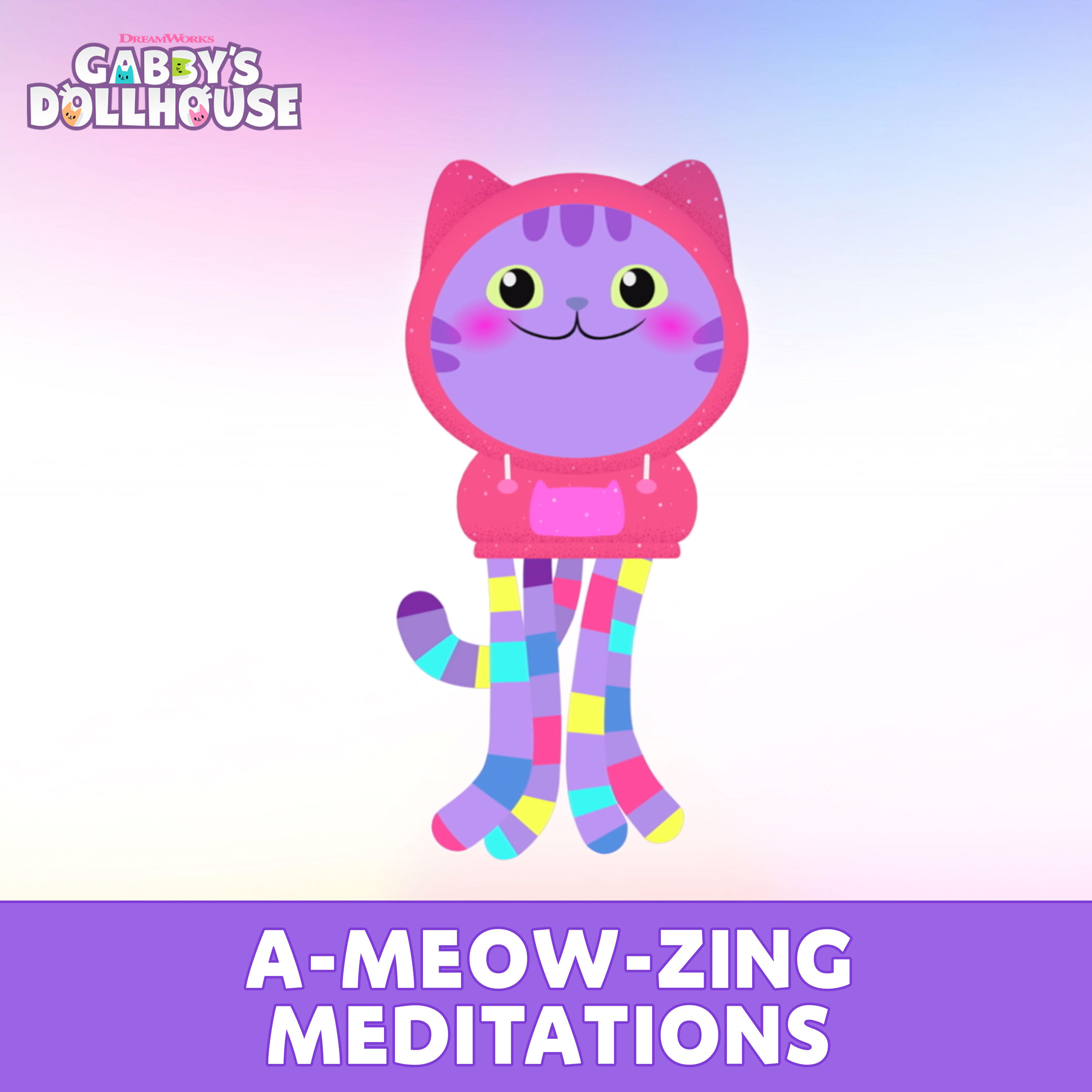 Gabby's Dollhouse - Gabby's Dollhouse A-Meow-Zing Meditations | iHeart
