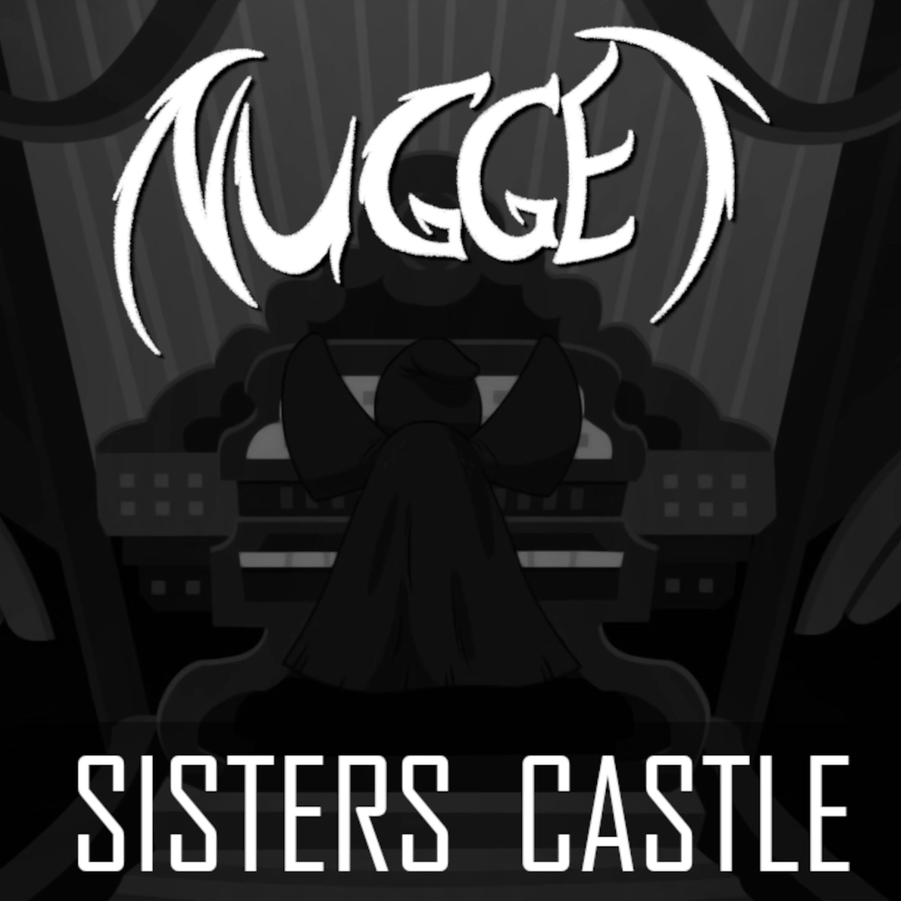 Nugget - Sisters Castle | iHeart