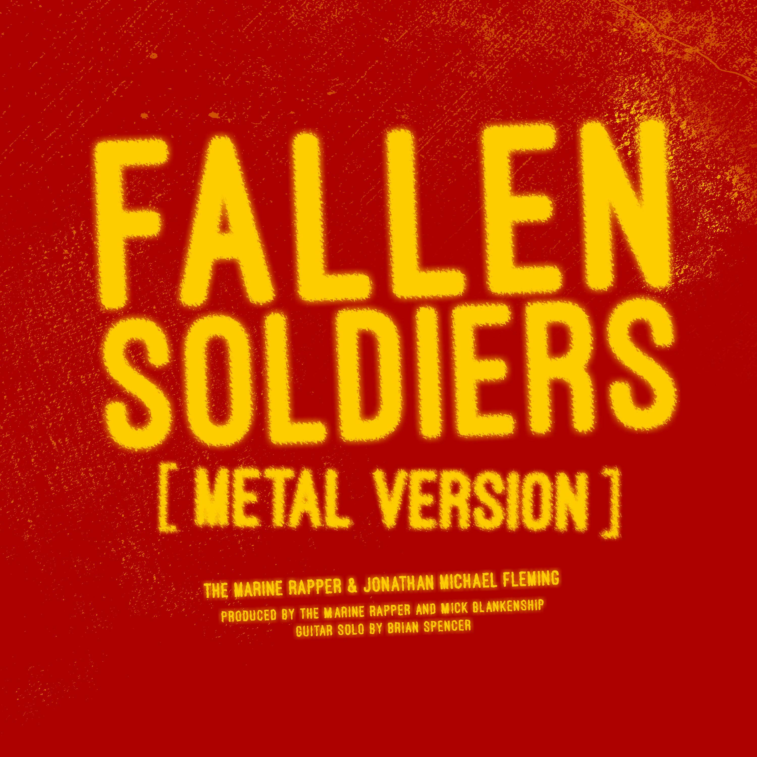 The Marine Rapper and Jonathan Michael Fleming - Fallen Soldiers (Metal ...