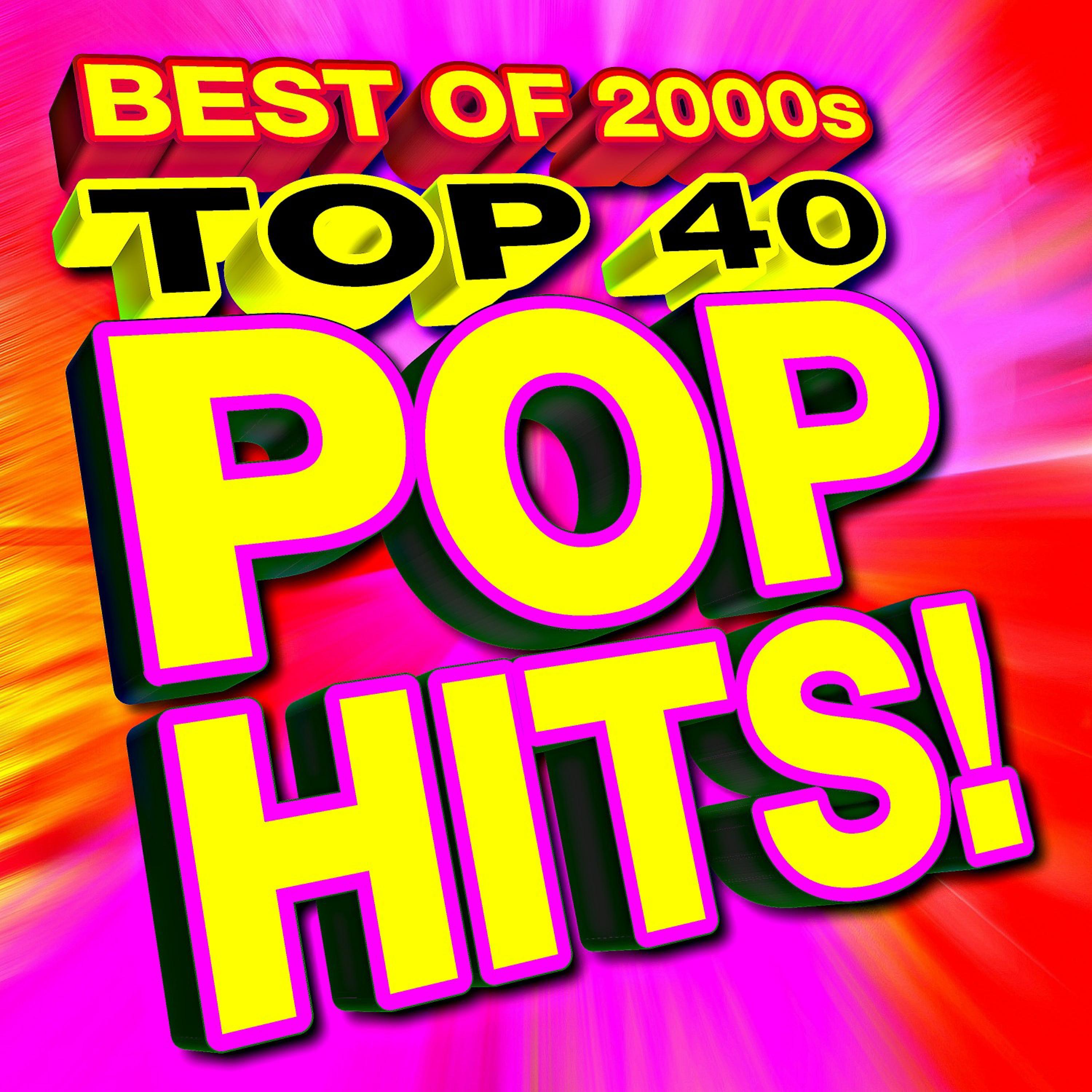 Various Artists - Top 40 Pop Hits! Best of 2000S | iHeart