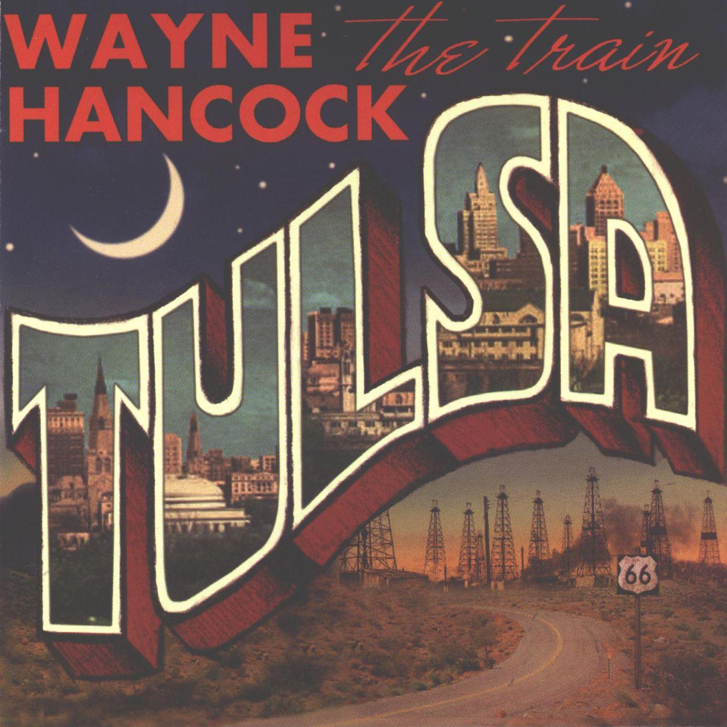 Wayne Hancock - Tulsa | iHeart