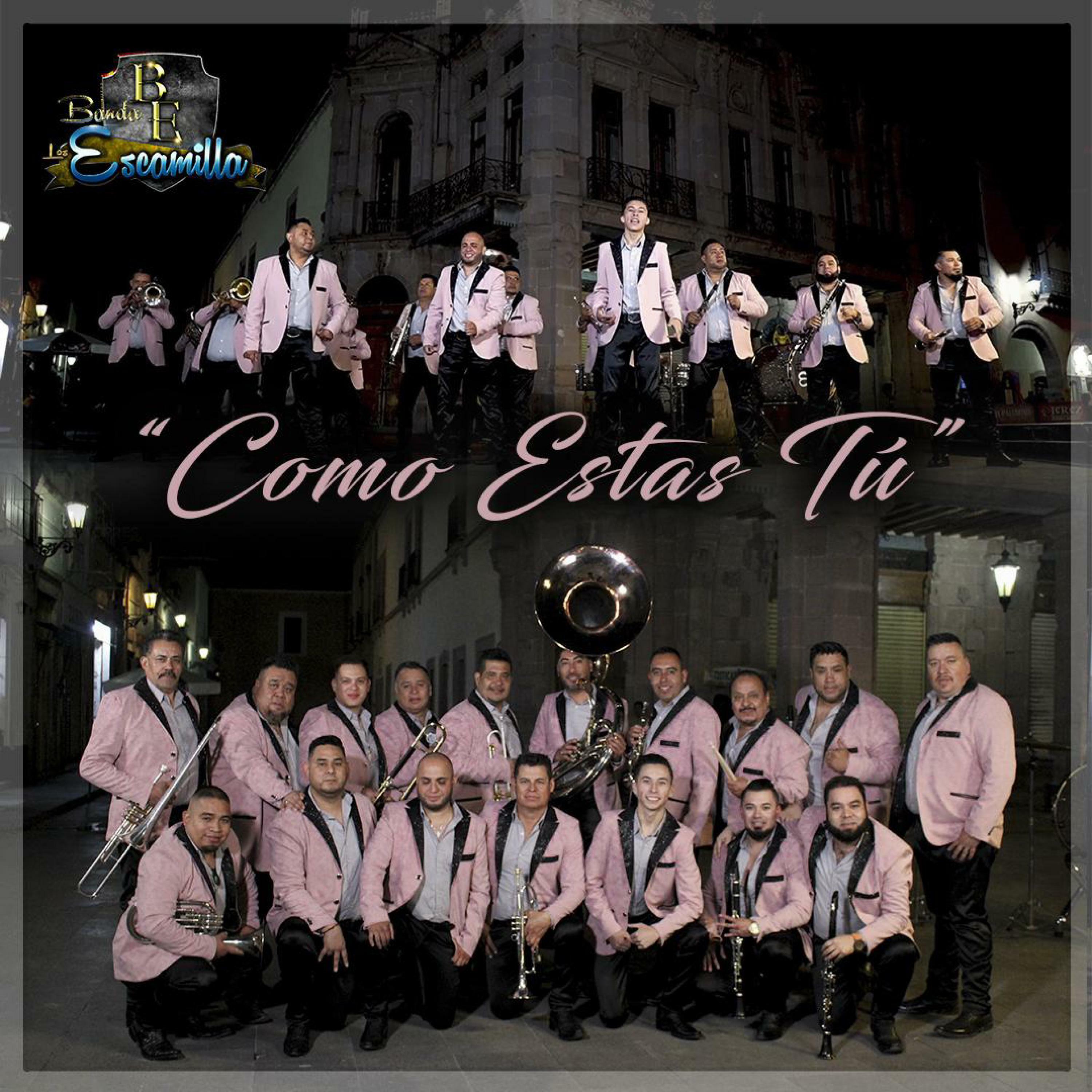 Banda Los Escamilla - Como Estas Tú | iHeart