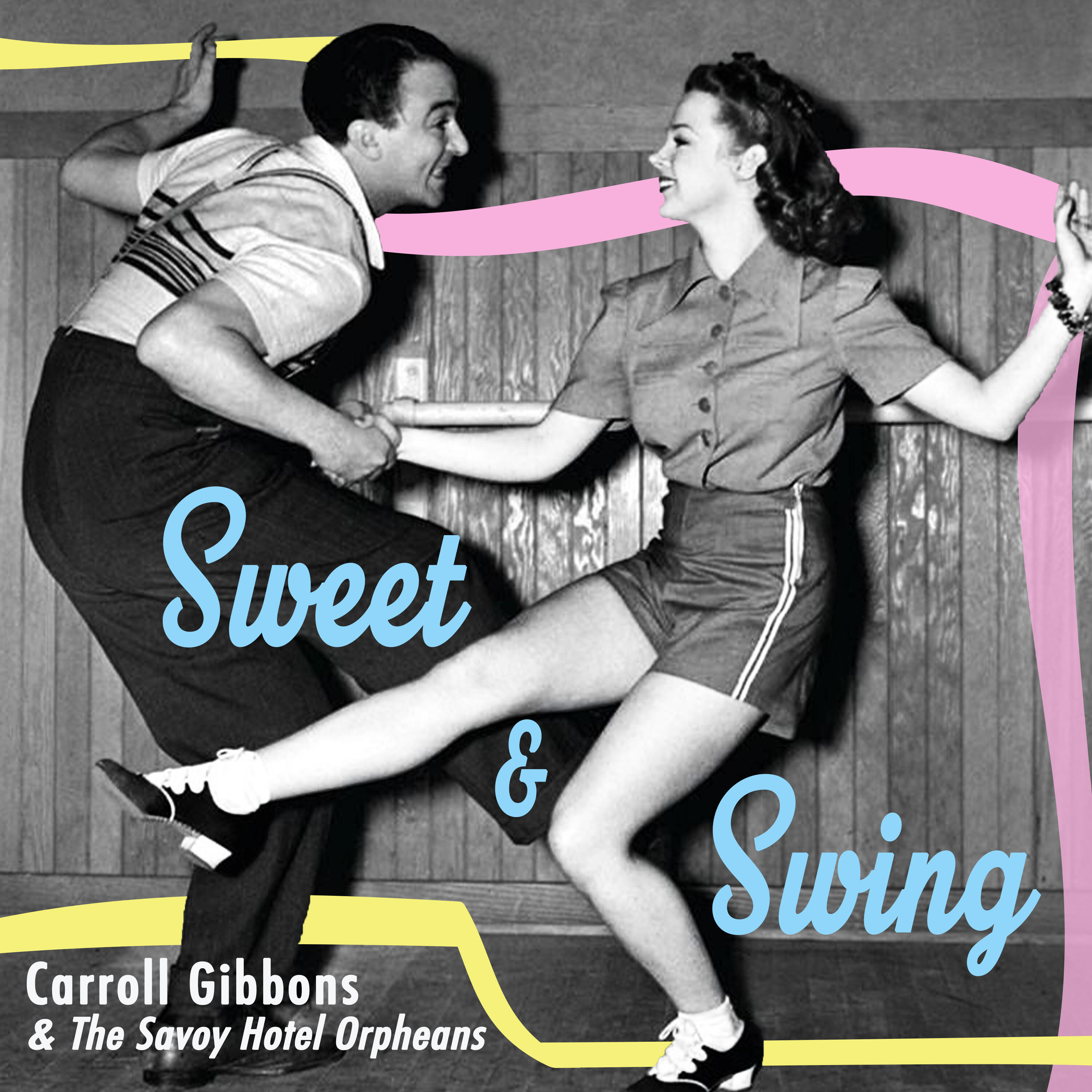 Carroll Gibbons & the Savoy Hotel Orpheans - Sweet and Swing - British ...