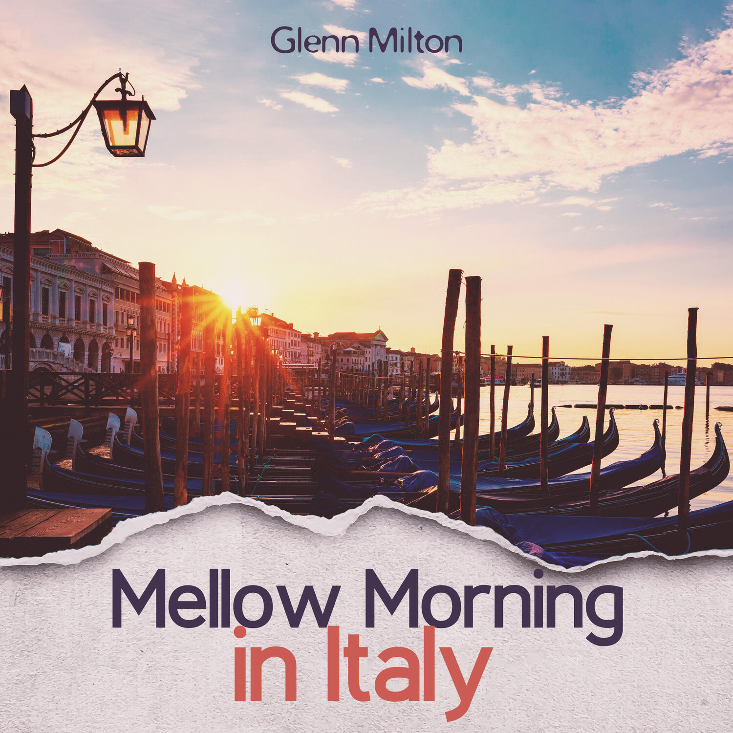 Glenn Miller - Mellow Morning in Italy: Cool Jazz For Warm Days, Music ...