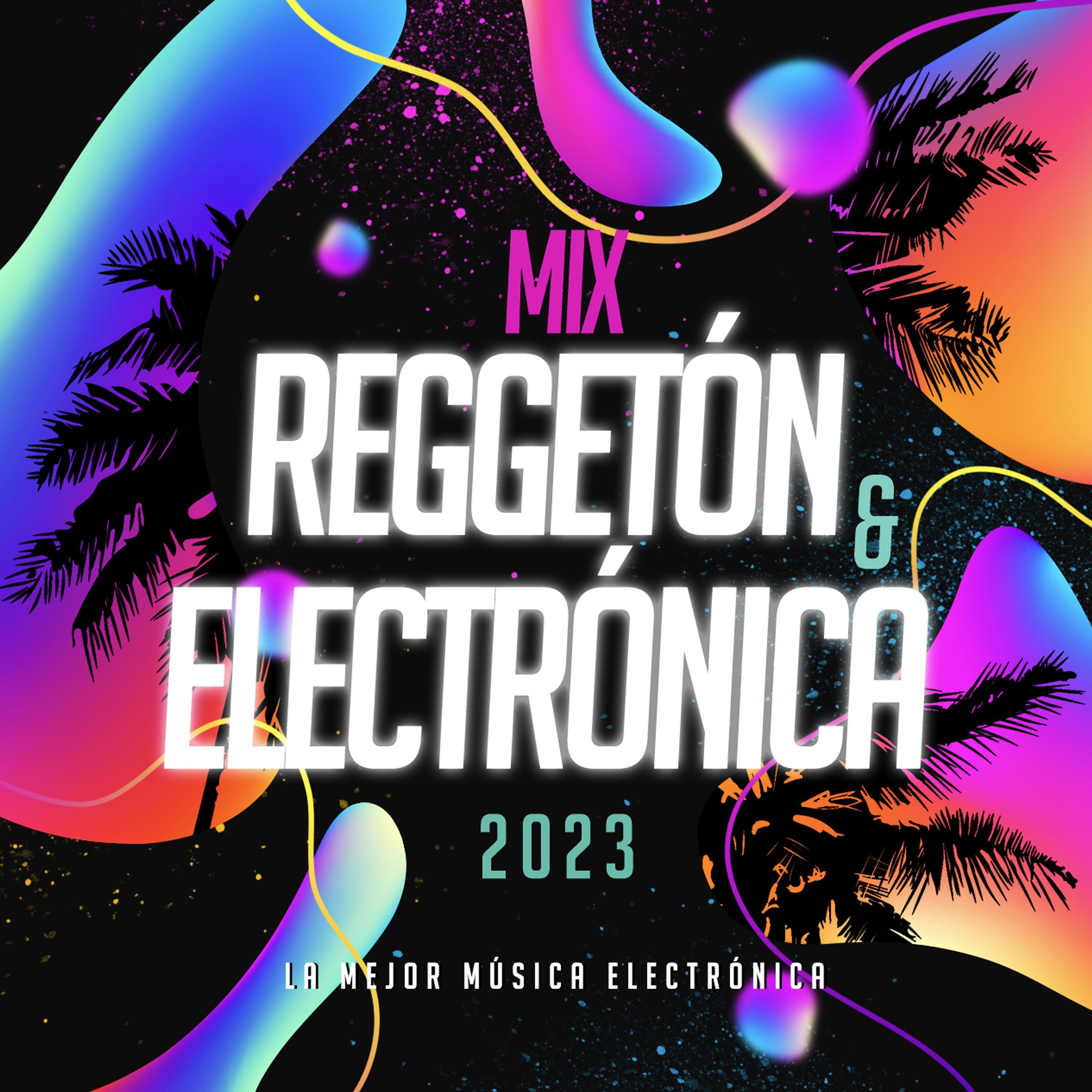 La Mejor Música Electrónica - Mix Reggetón y Electrónica 2023 | iHeart