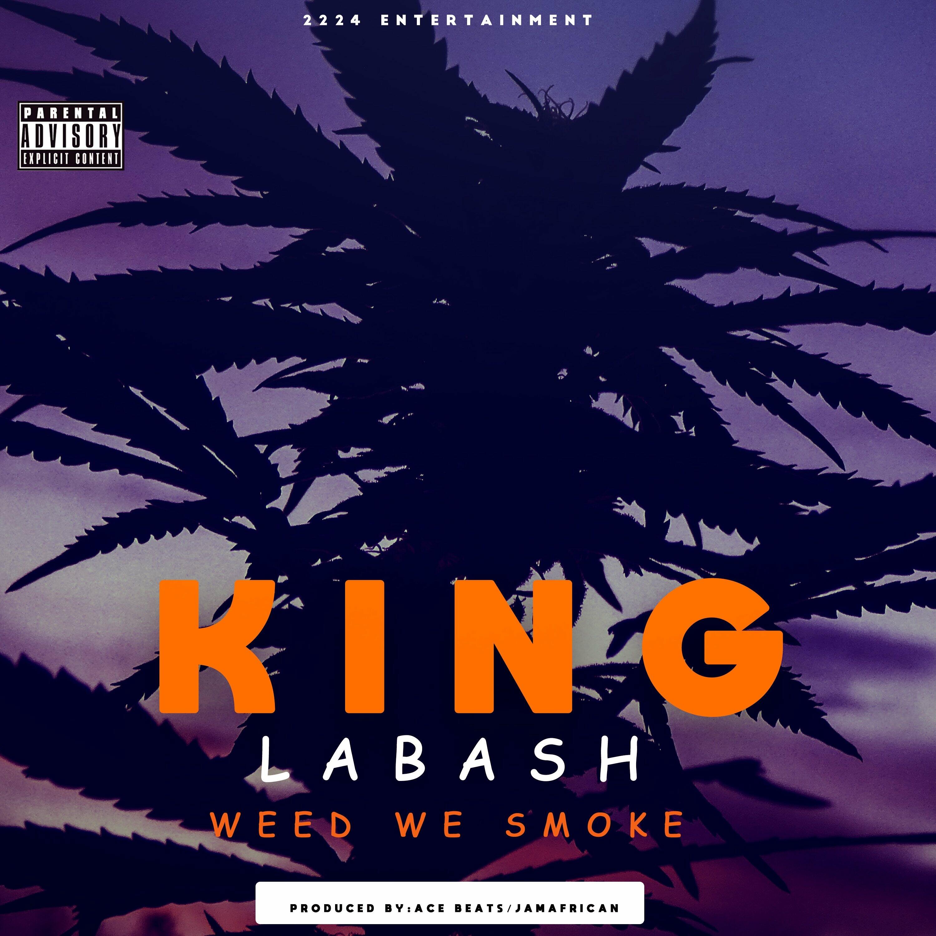 King Labash - Weed we Smoke | iHeart