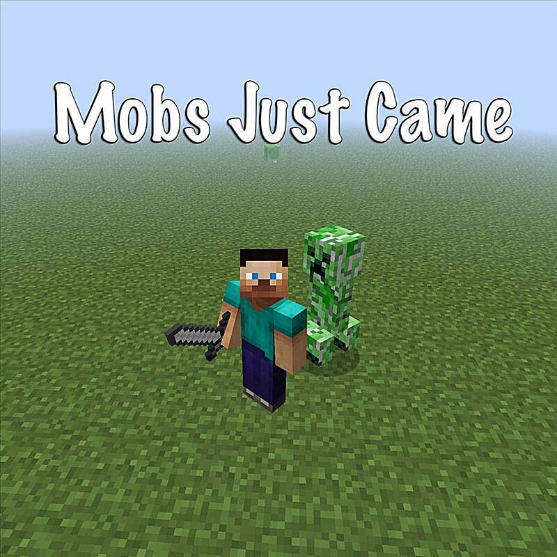 Tyler Weitzman - Mobs Just Came (Minecraft Song) | iHeart