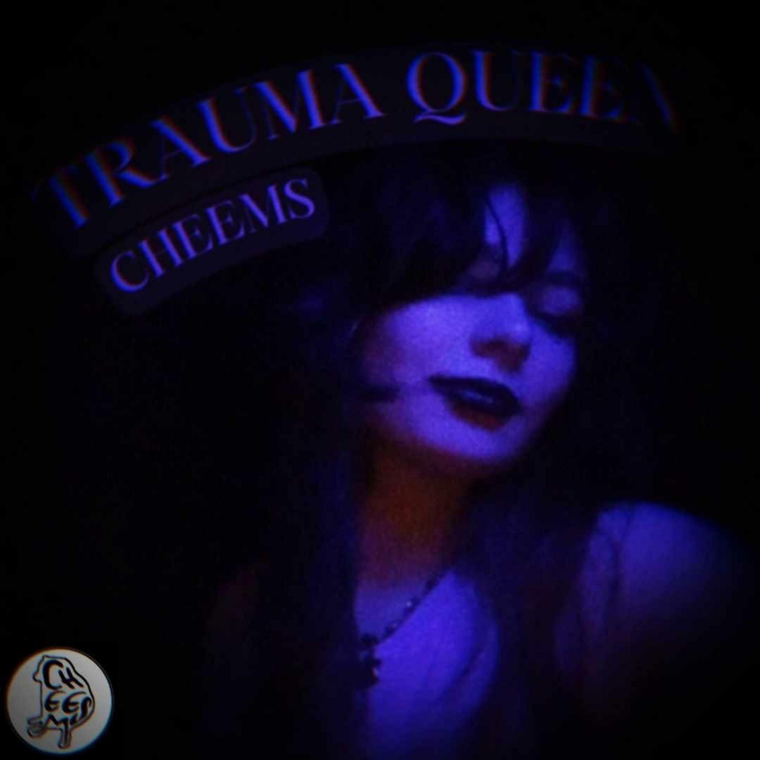cheems - Trauma Queen | iHeart