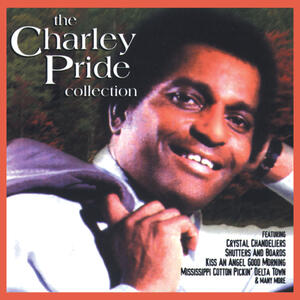 Charley Pride - The Charley Pride Collection | iHeart
