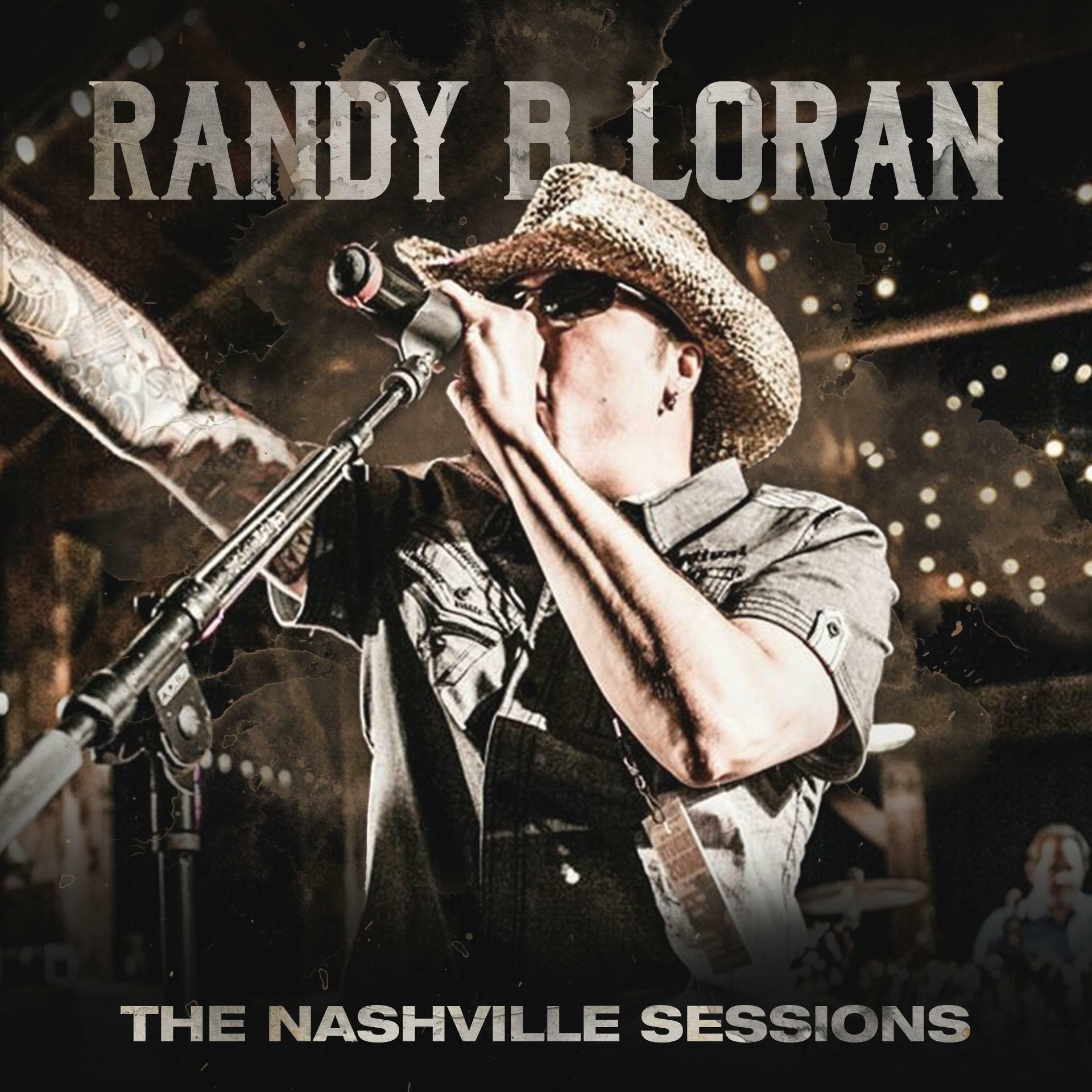 Randy B. Loran - The Nashville Sessions | iHeart