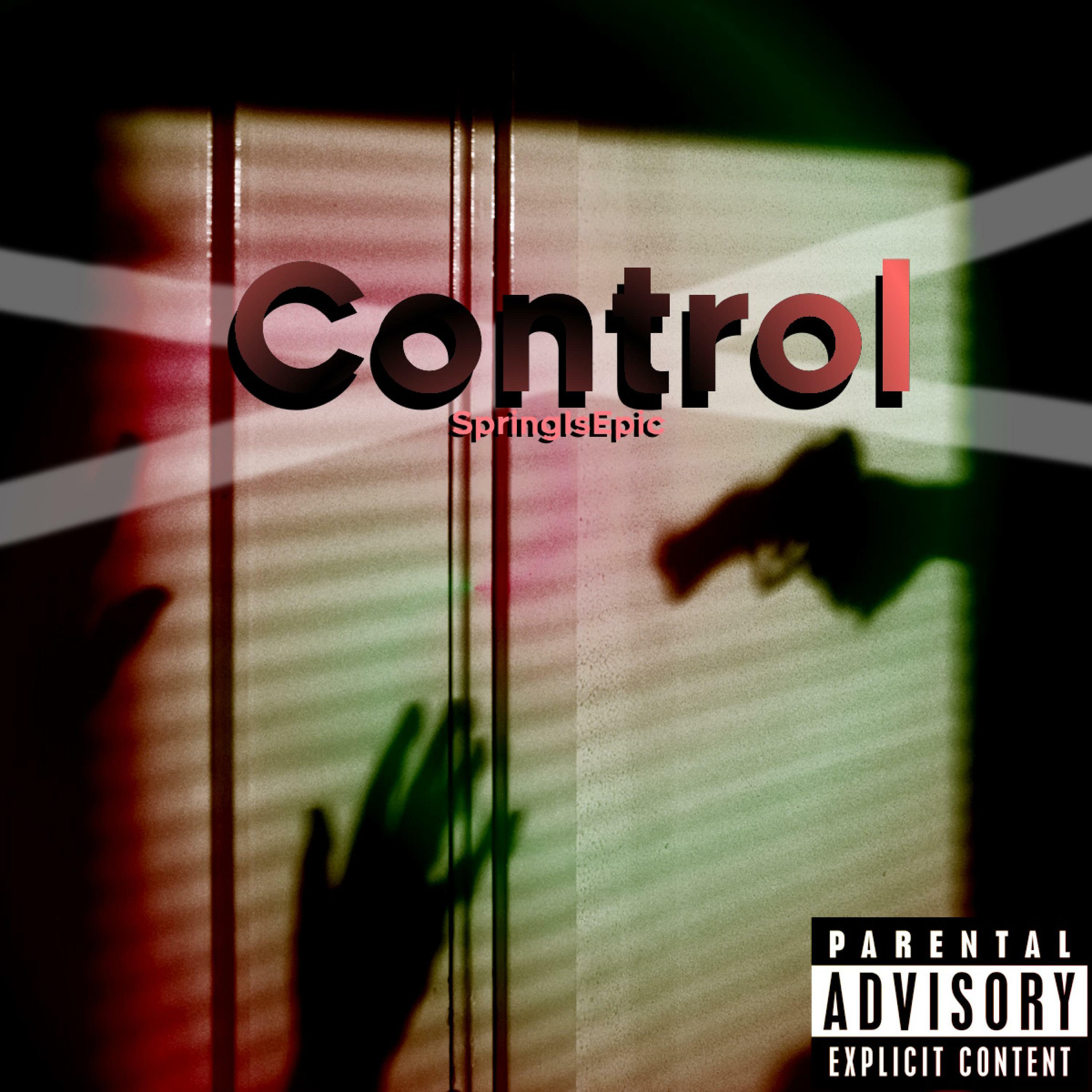 SpringIsEpic - Control | iHeart