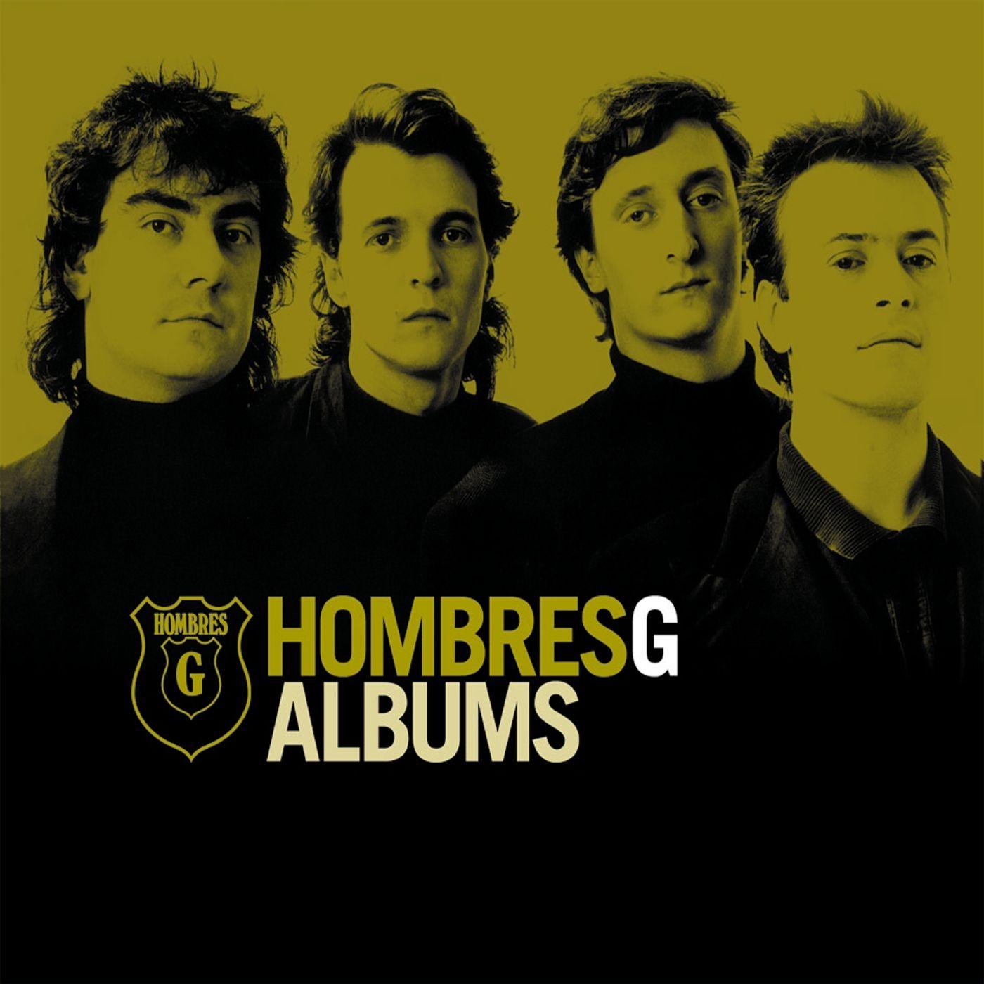 Hombres G - Albums | iHeart