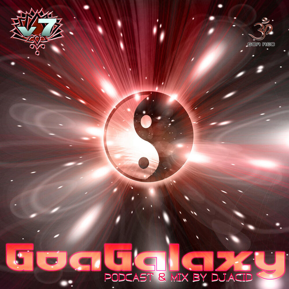DJ Acid - Goa Galaxy, Vol. 7 (Mix) | iHeart