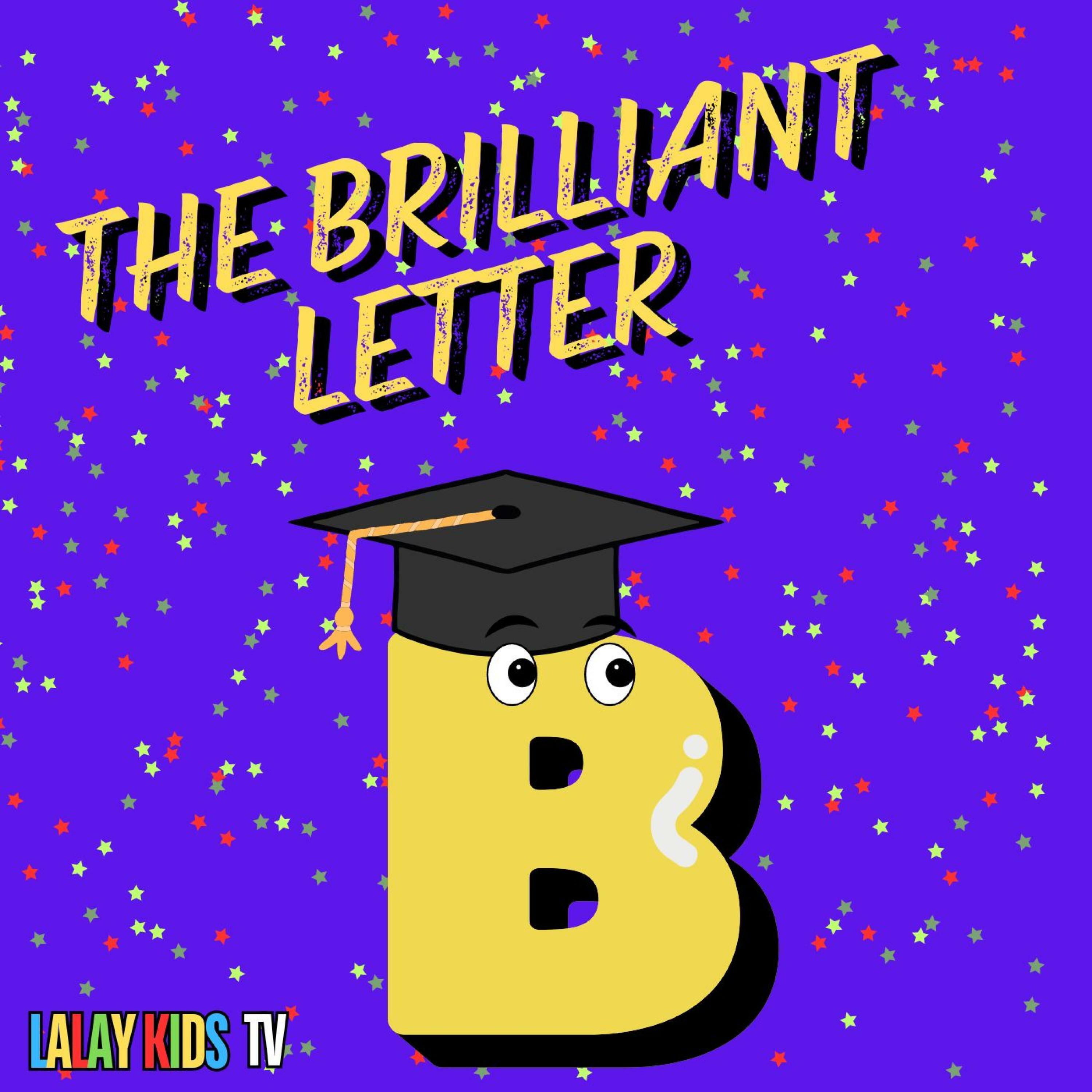 Lalay Kids TV - The Brilliant Letter B | iHeart