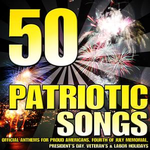 Various Artists - 50 Patriotic Songs (Official Anthems for Proud ...