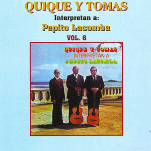 Quique Y Thomas - Quique y Tomas Interpretan a: Pepito Lacomba, Vol. 6 ...