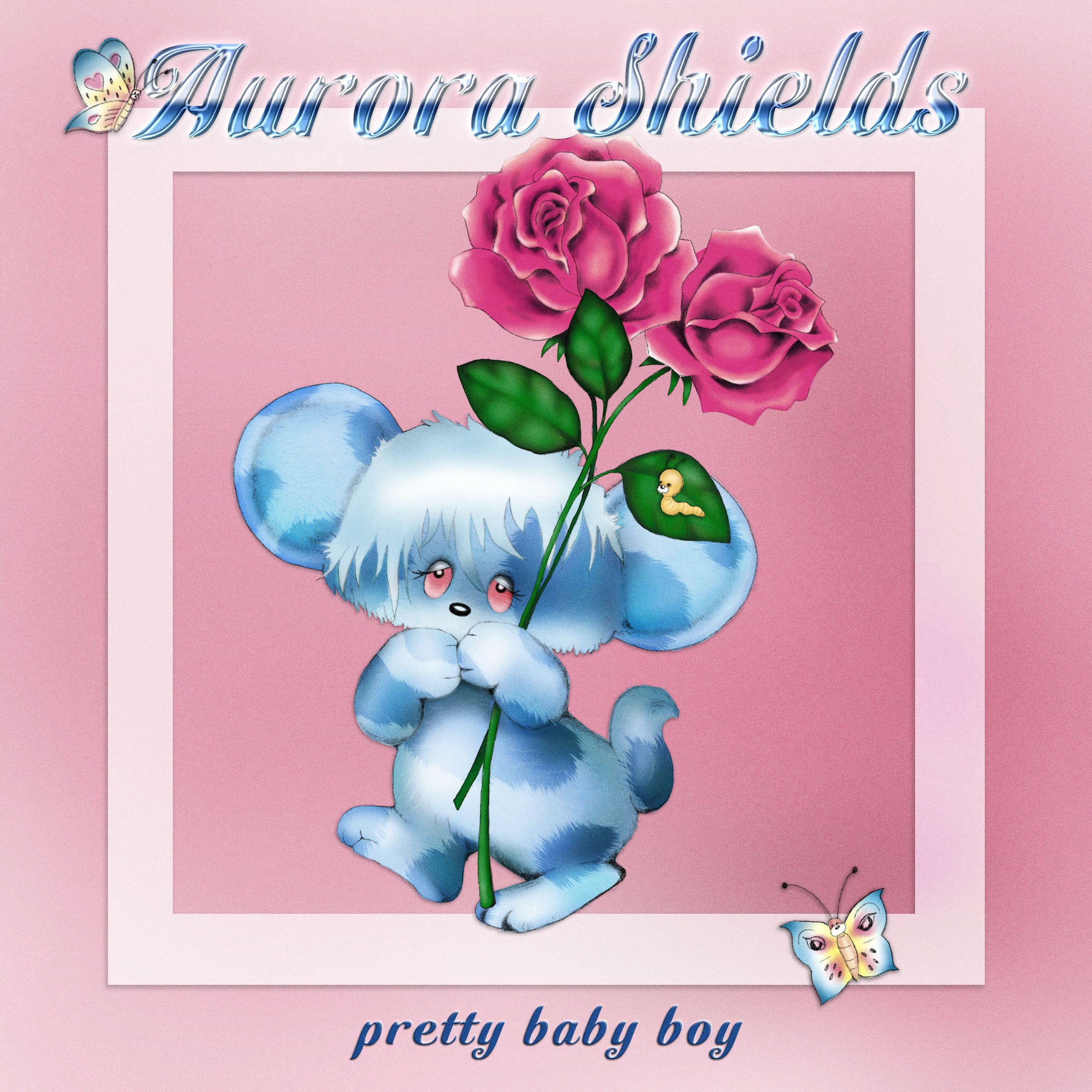 Aurora Shields - Pretty Baby Boy | iHeart