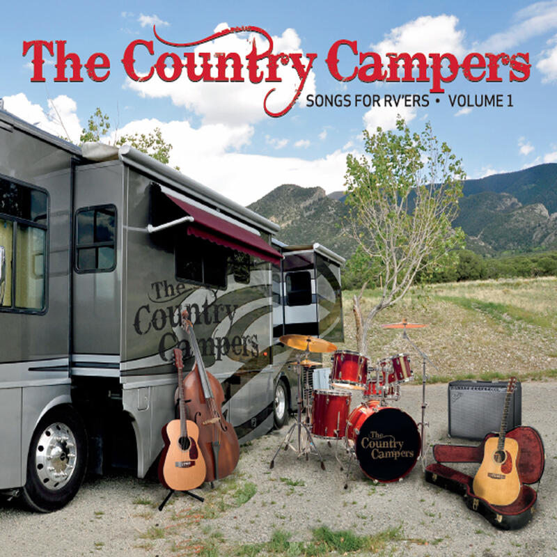 The Country Campers - Songs for RVers, Vol. 1 | iHeart