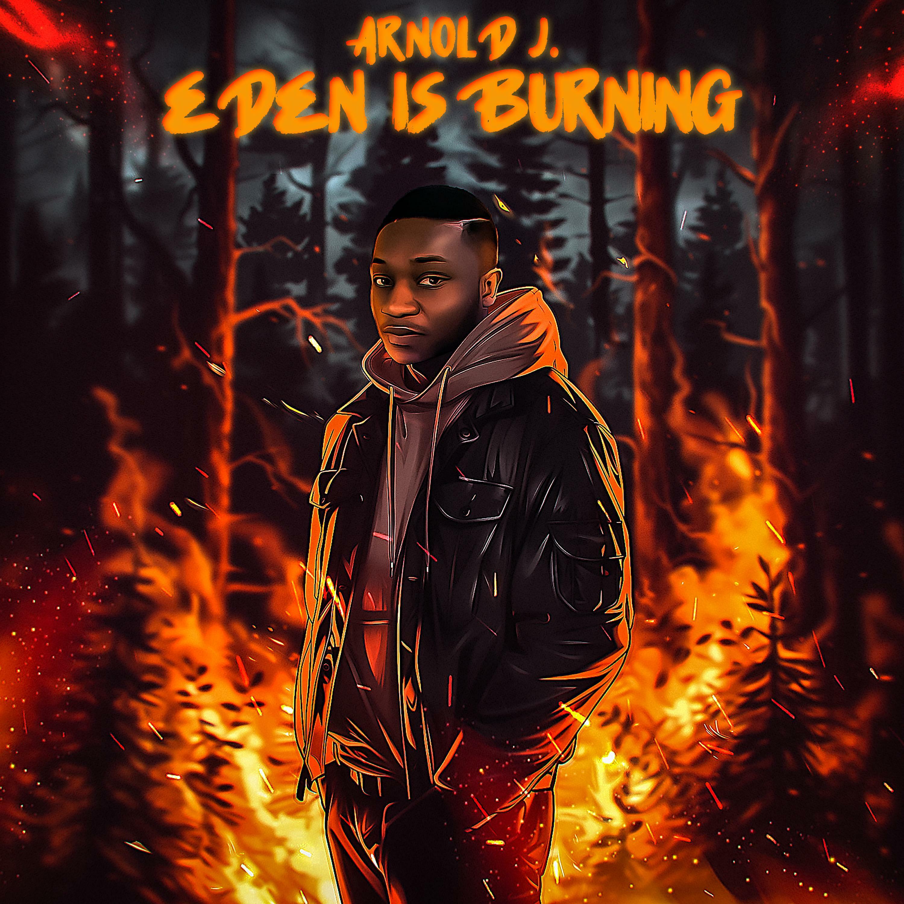 Arnold. J - Eden is Burning | iHeart