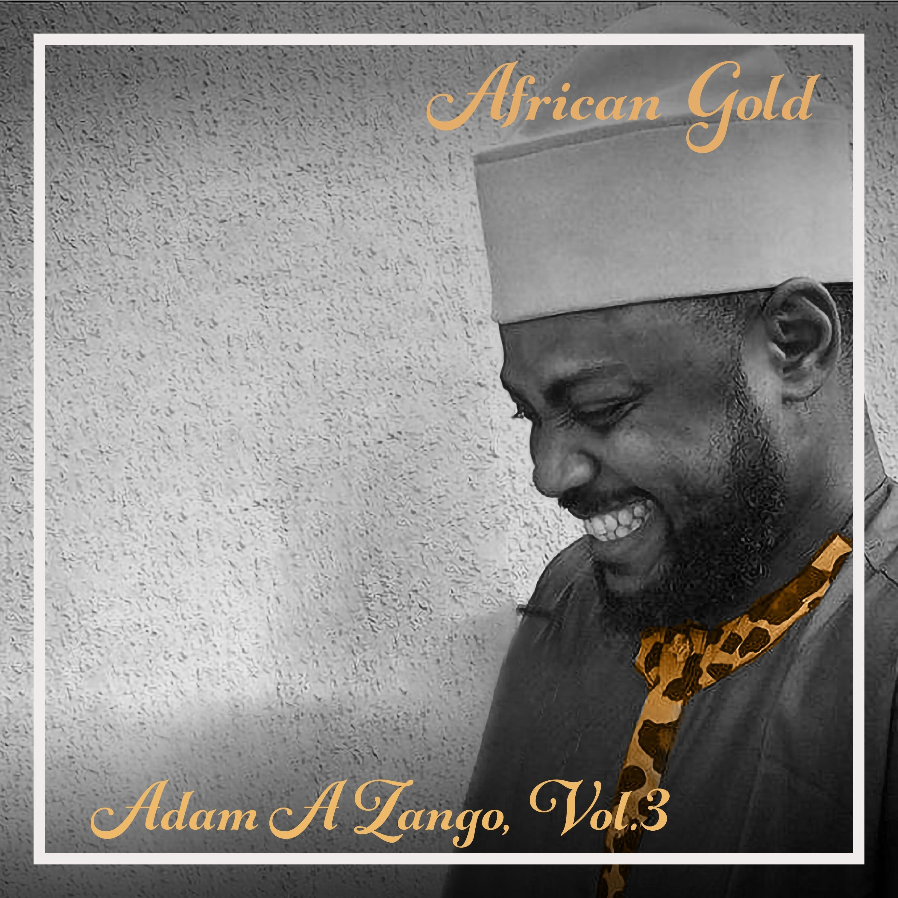 Adam A Zango - African Gold - Adam A Zango Vol. 3 | iHeart