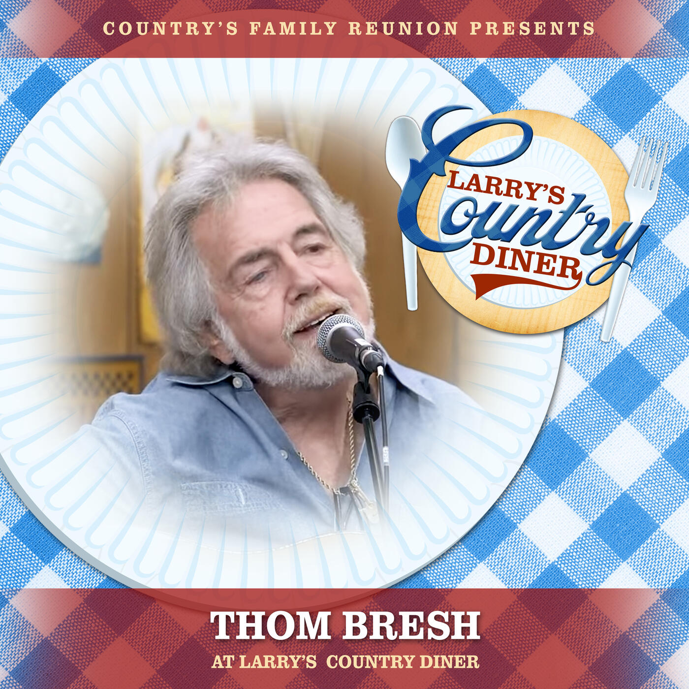 Country's Family Reunion - Thom Bresh at Larry's Country Diner | iHeart