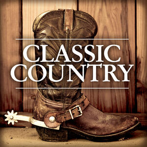 Various Artists - Classic Country | iHeart