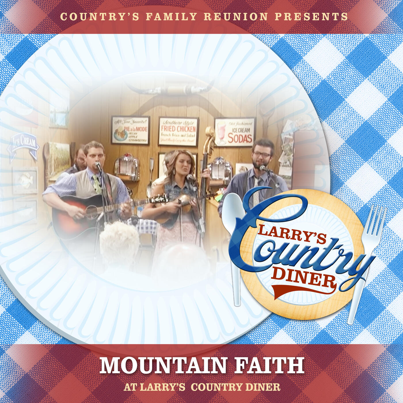 Country's Family Reunion - Mountain Faith at Larry’s Country Diner | iHeart