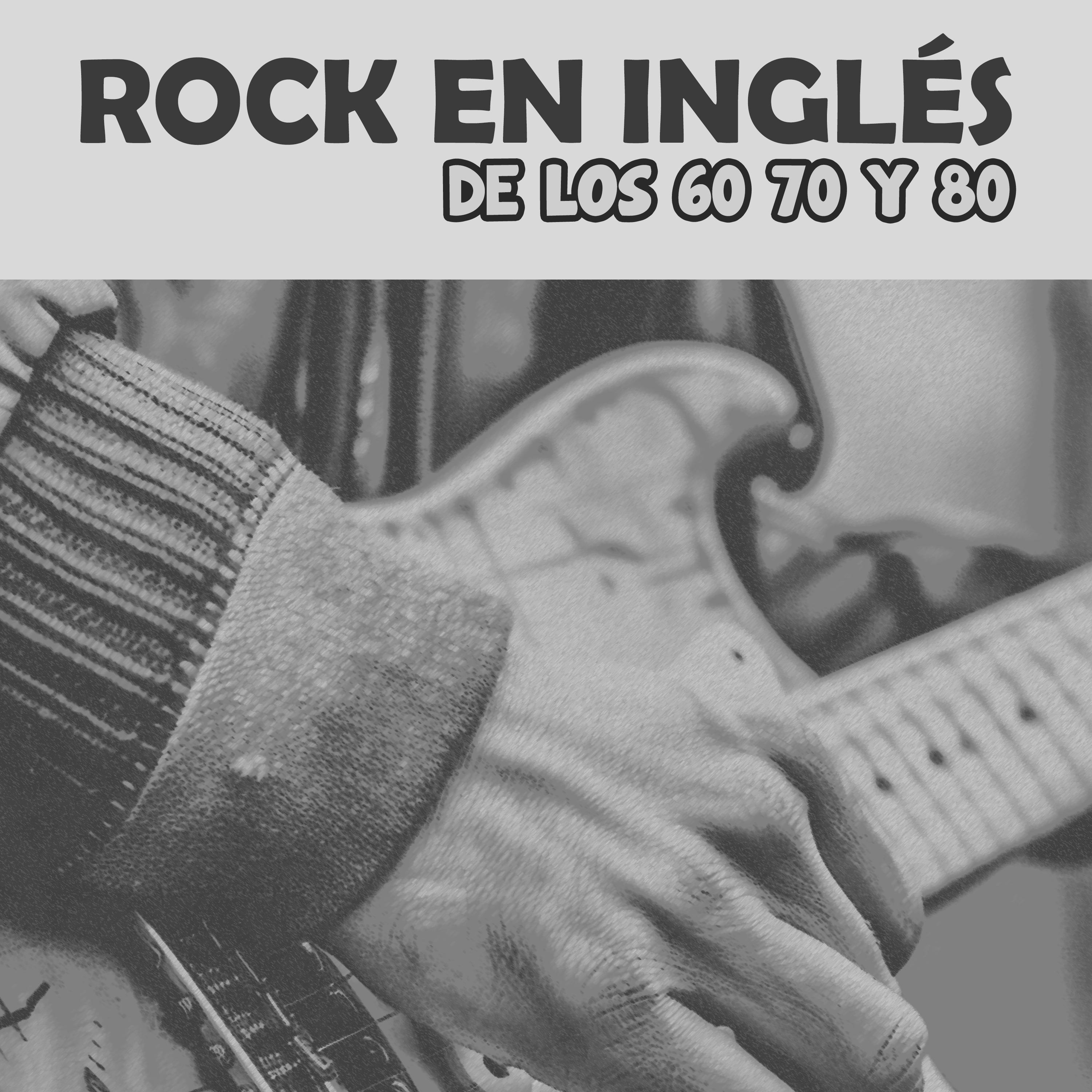Various Artists - Rock en Inglés de los 60 70 y 80: Lo Mejor del Rock ...